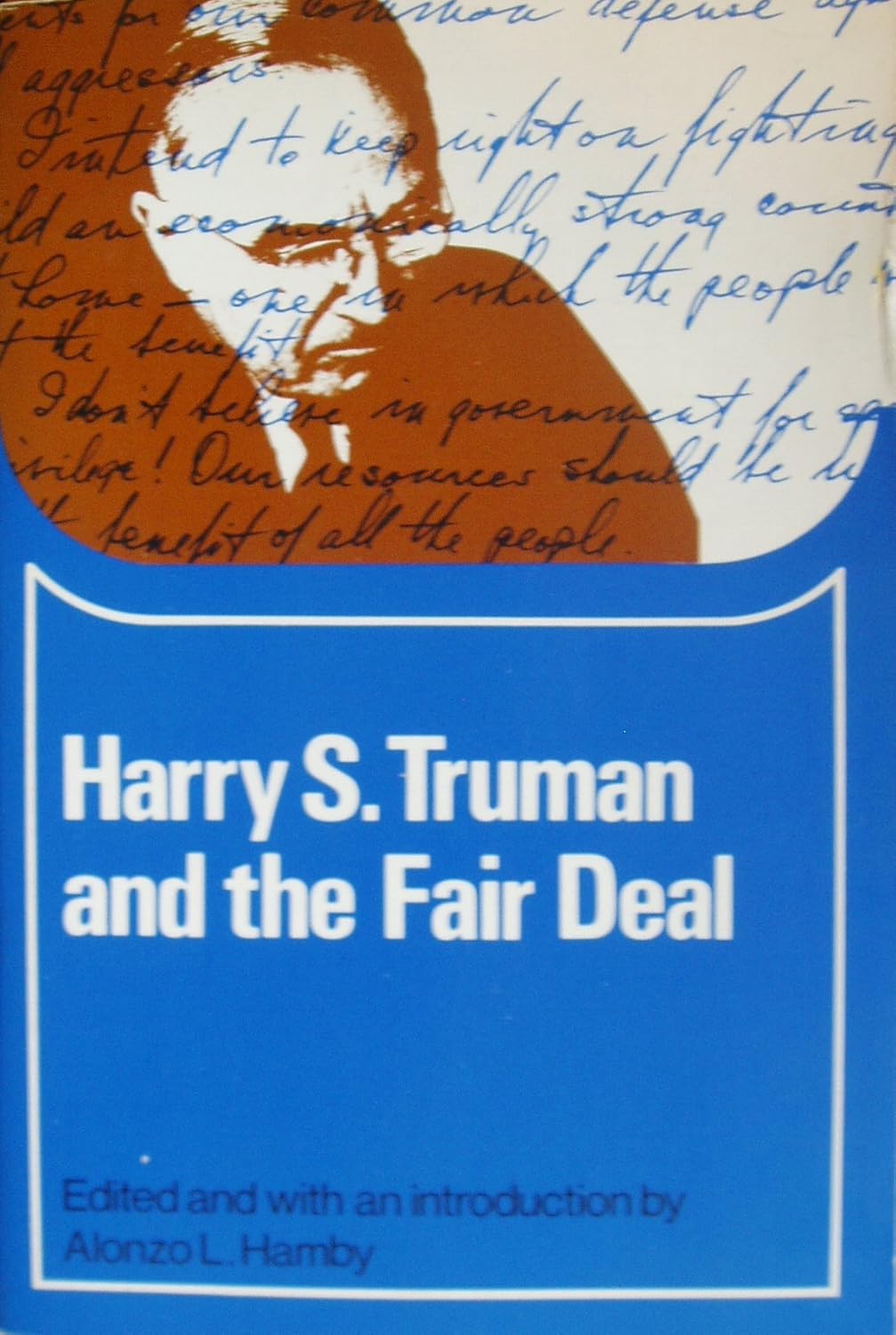 Harry S. Truman and the Fair Deal: Hamby, Alonzo L.: 9780669870800 ...