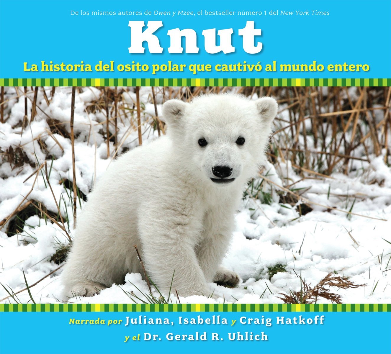 Buy Knut: La historia del osito polar que cautivo al mundo entero/ The ...