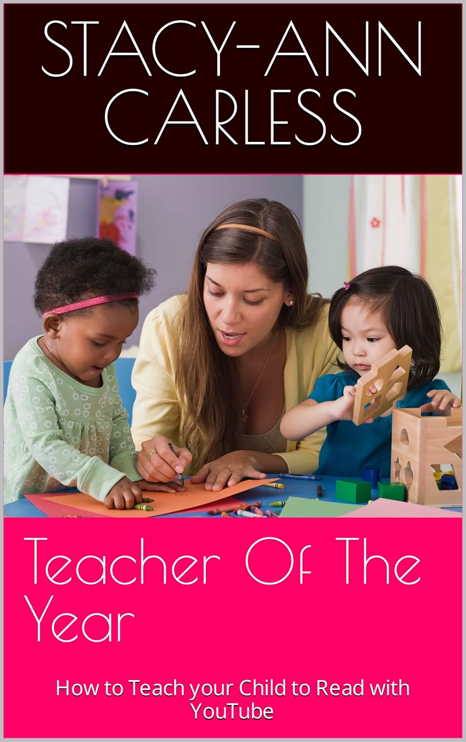 Amazon.com: Teacher Of The Year: How to Teach your Child to Read with ...