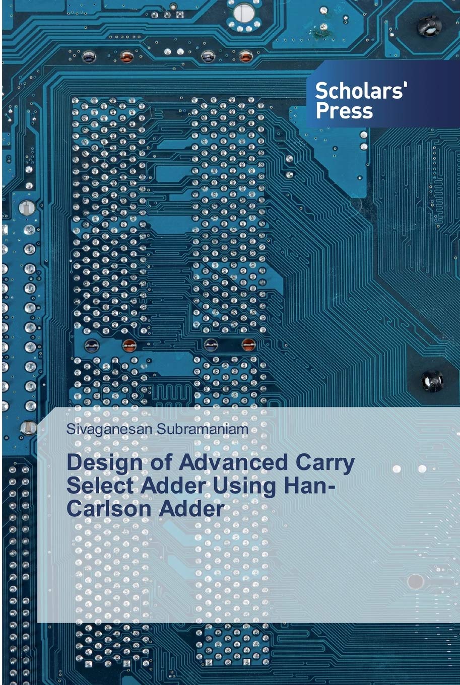 Buy Design of Advanced Carry Select Adder Using Han-Carlson Adder Online at desertcartINDIA