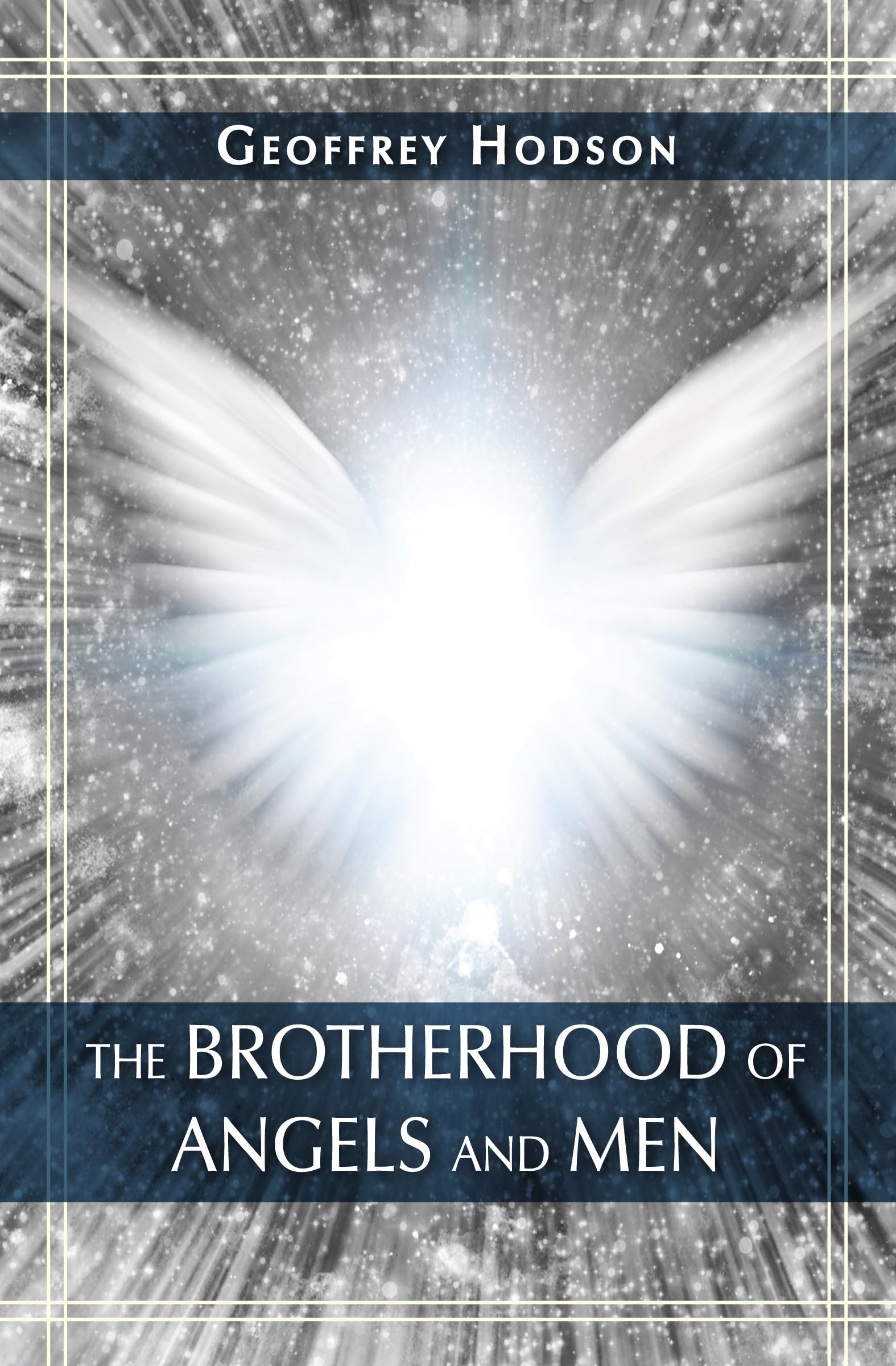 The Brotherhood of Angels and Men: Hodson, Geoffrey, Besant, Annie ...