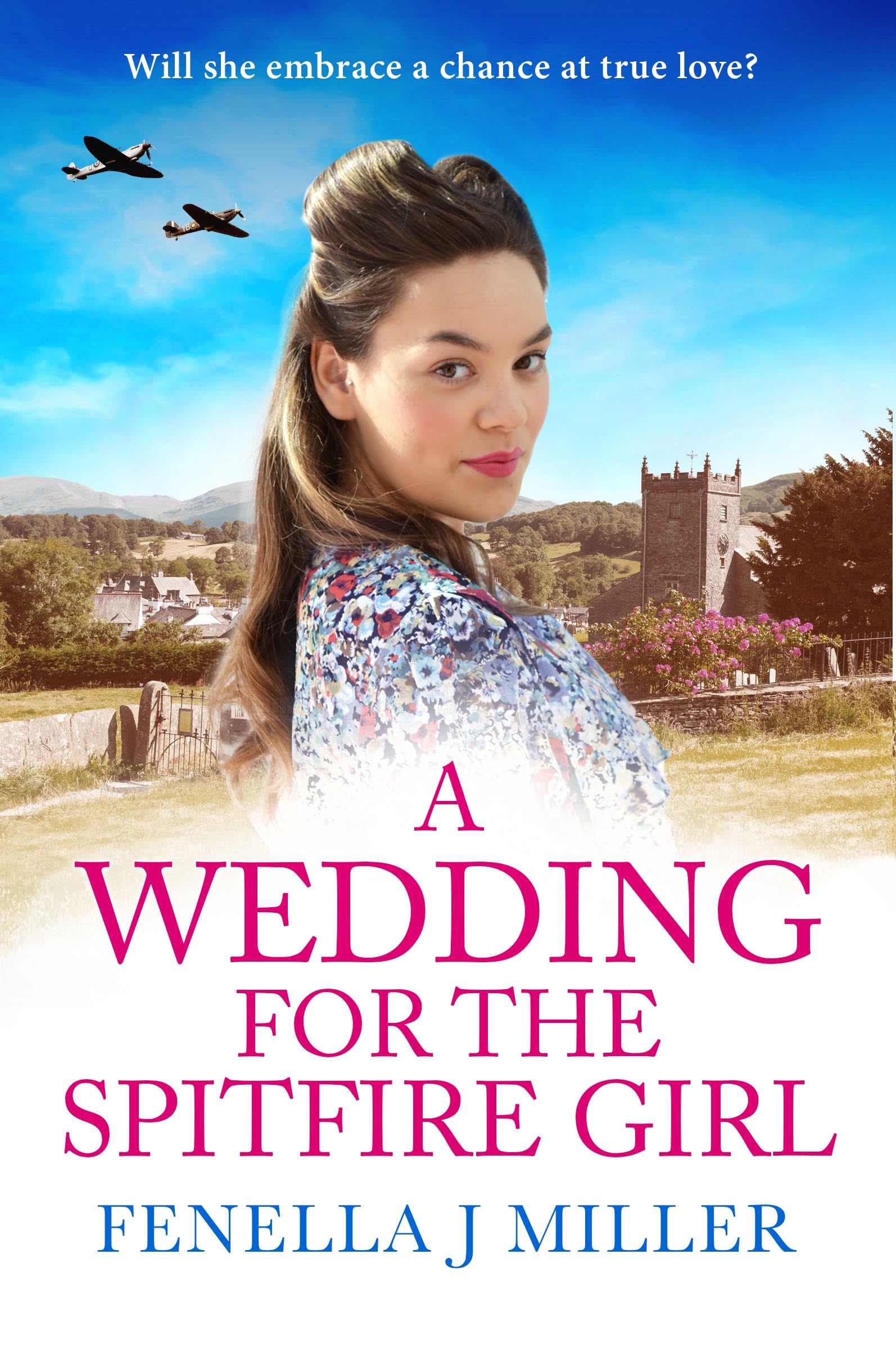 A Wedding for the Spitfire Girl: Amazon.co.uk: Miller, Fenella J: 9781035906901: Books