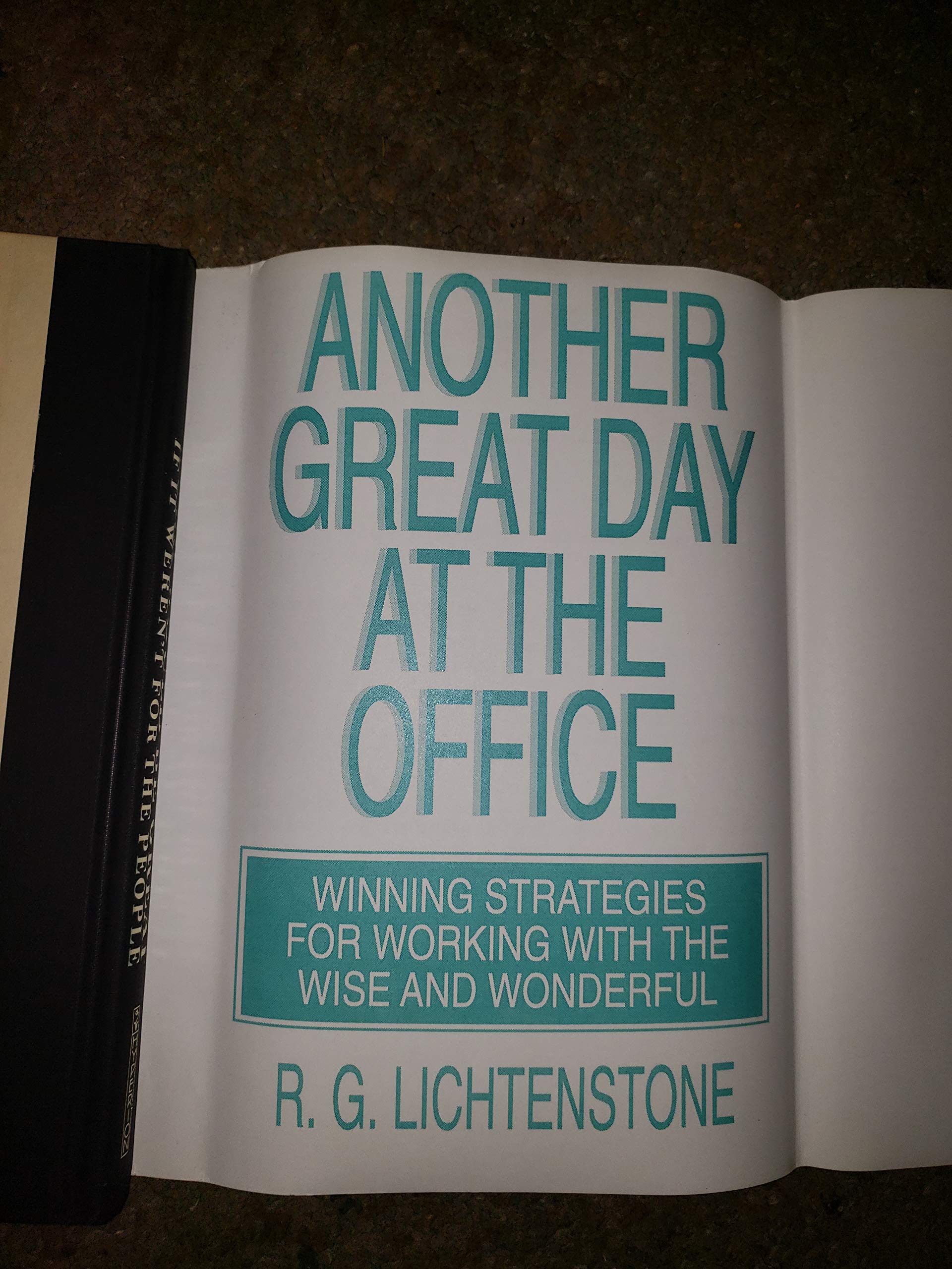 Work Would Be Great If It Weren't for the People: Lichtenberg, Ronna ...