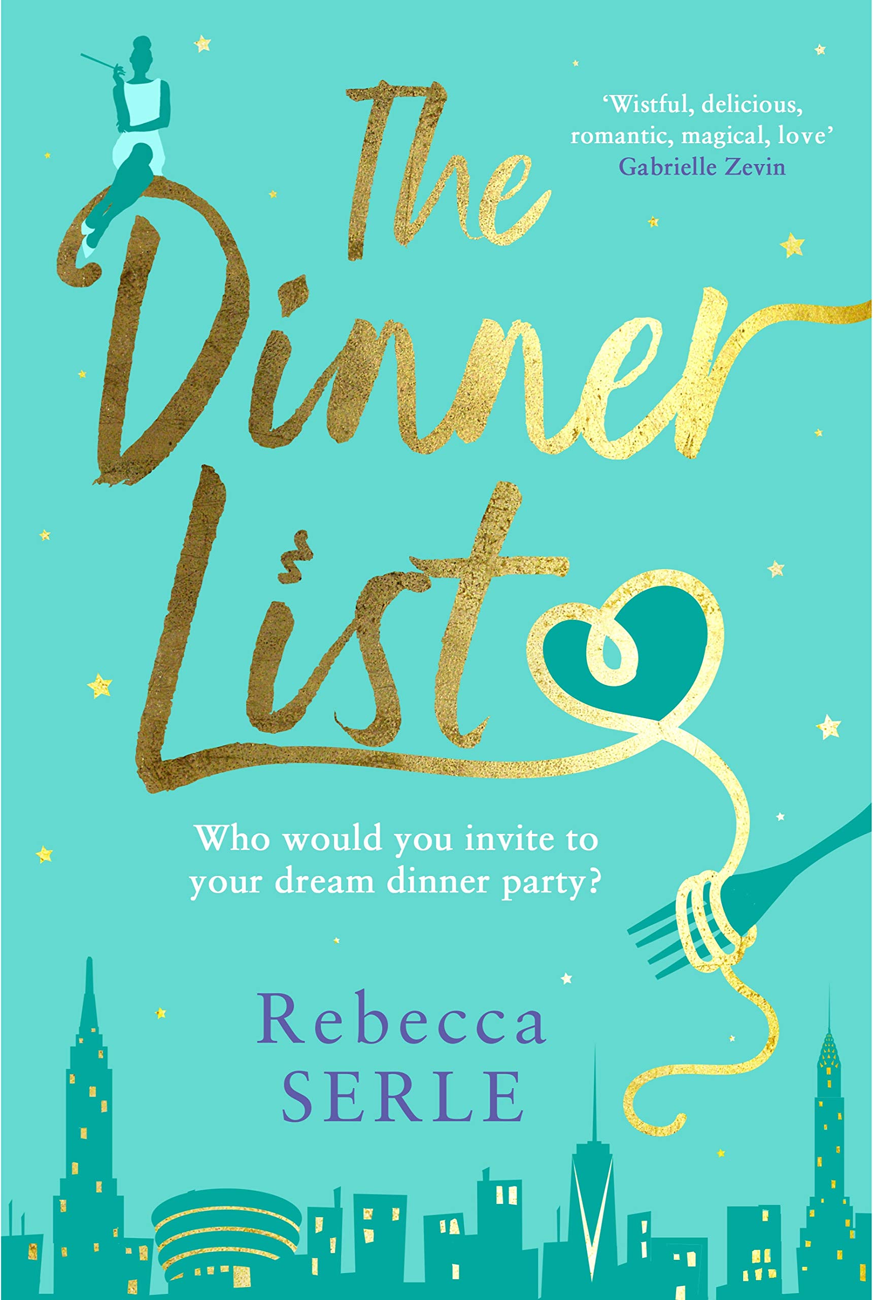 The Dinner List: The delightful romantic comedy by the author of the ...