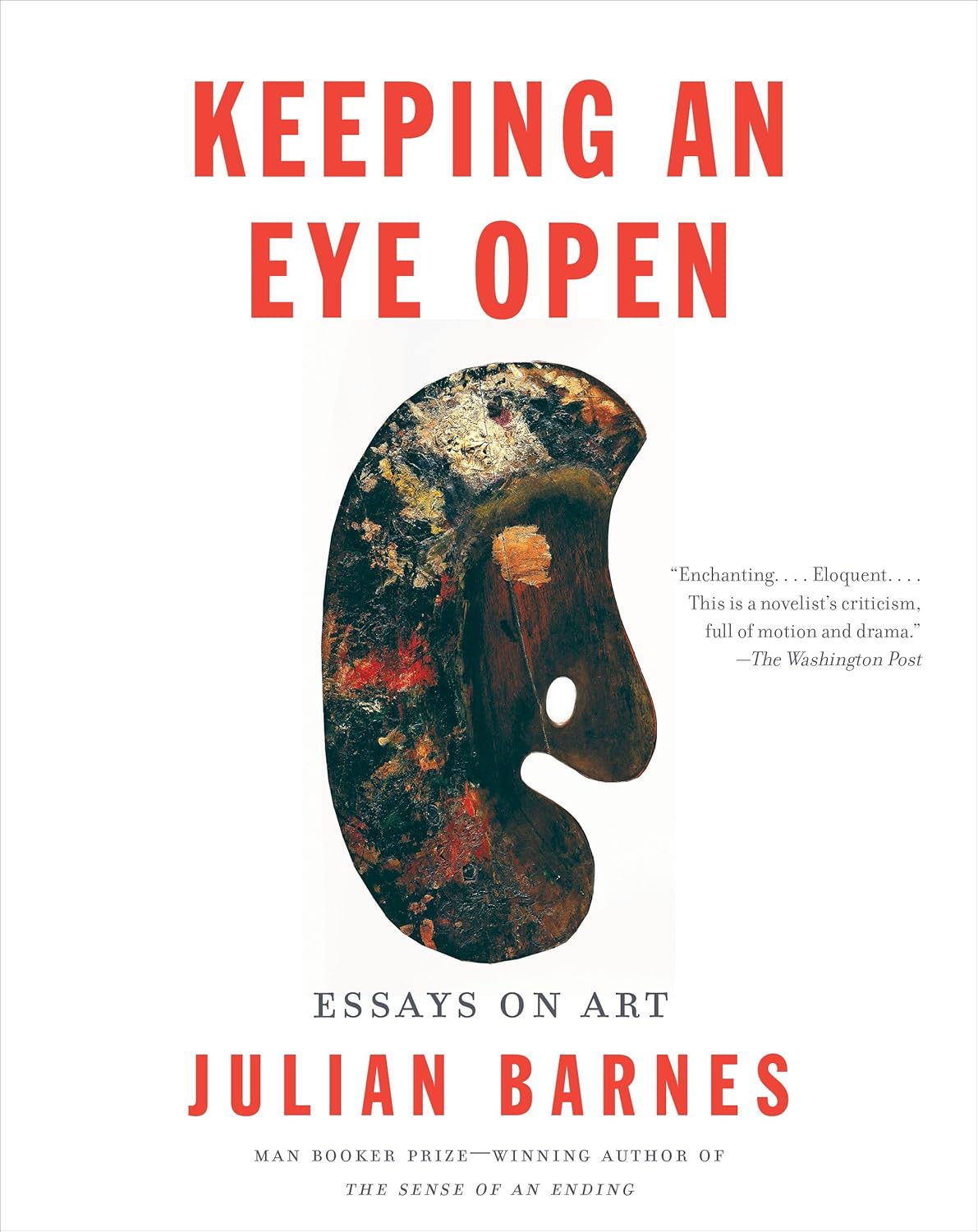 Keeping an Eye Open: Essays on Art - Kindle edition by Barnes, Julian ...