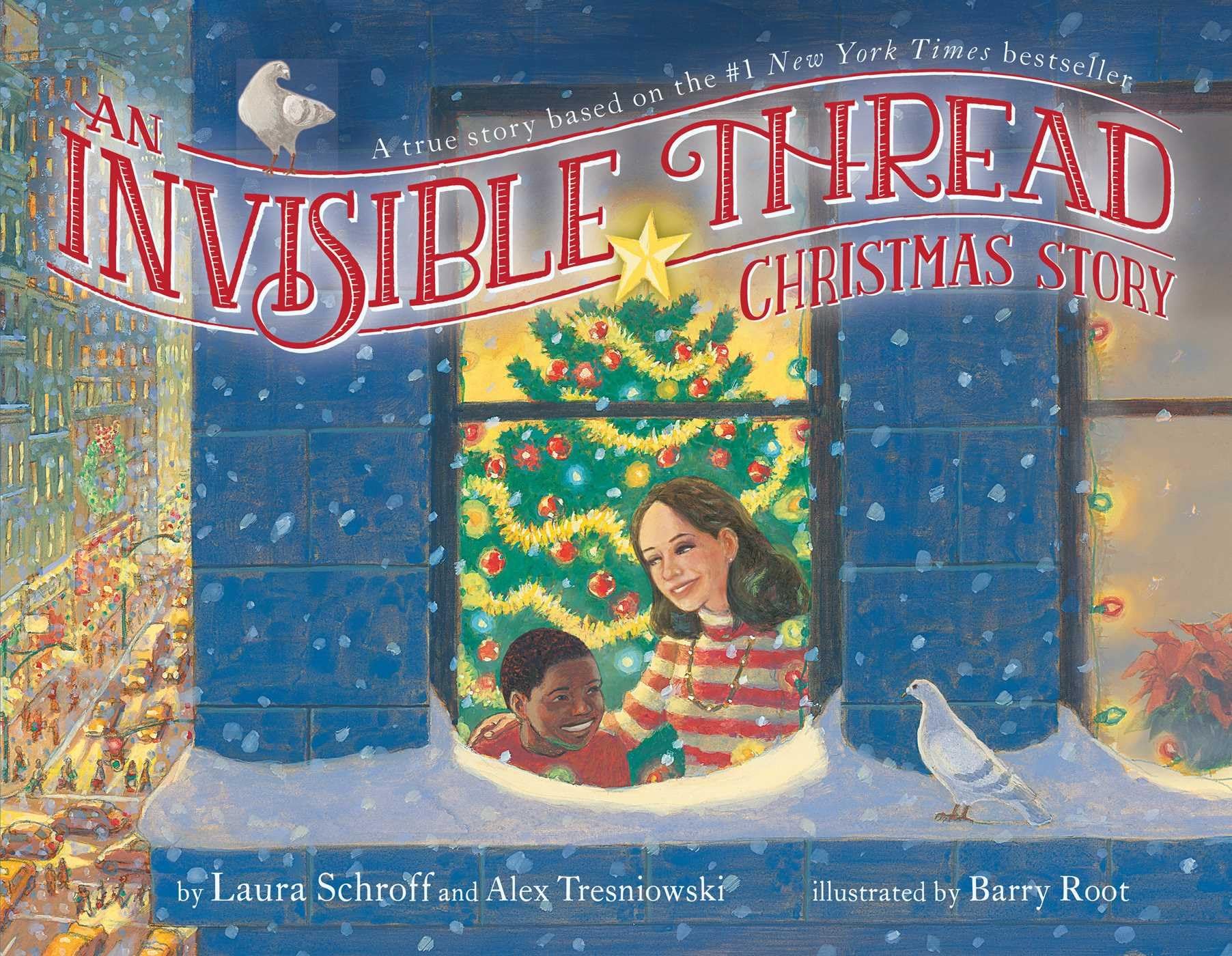 An Invisible Thread Christmas Story: A true story based on the #1 New ...