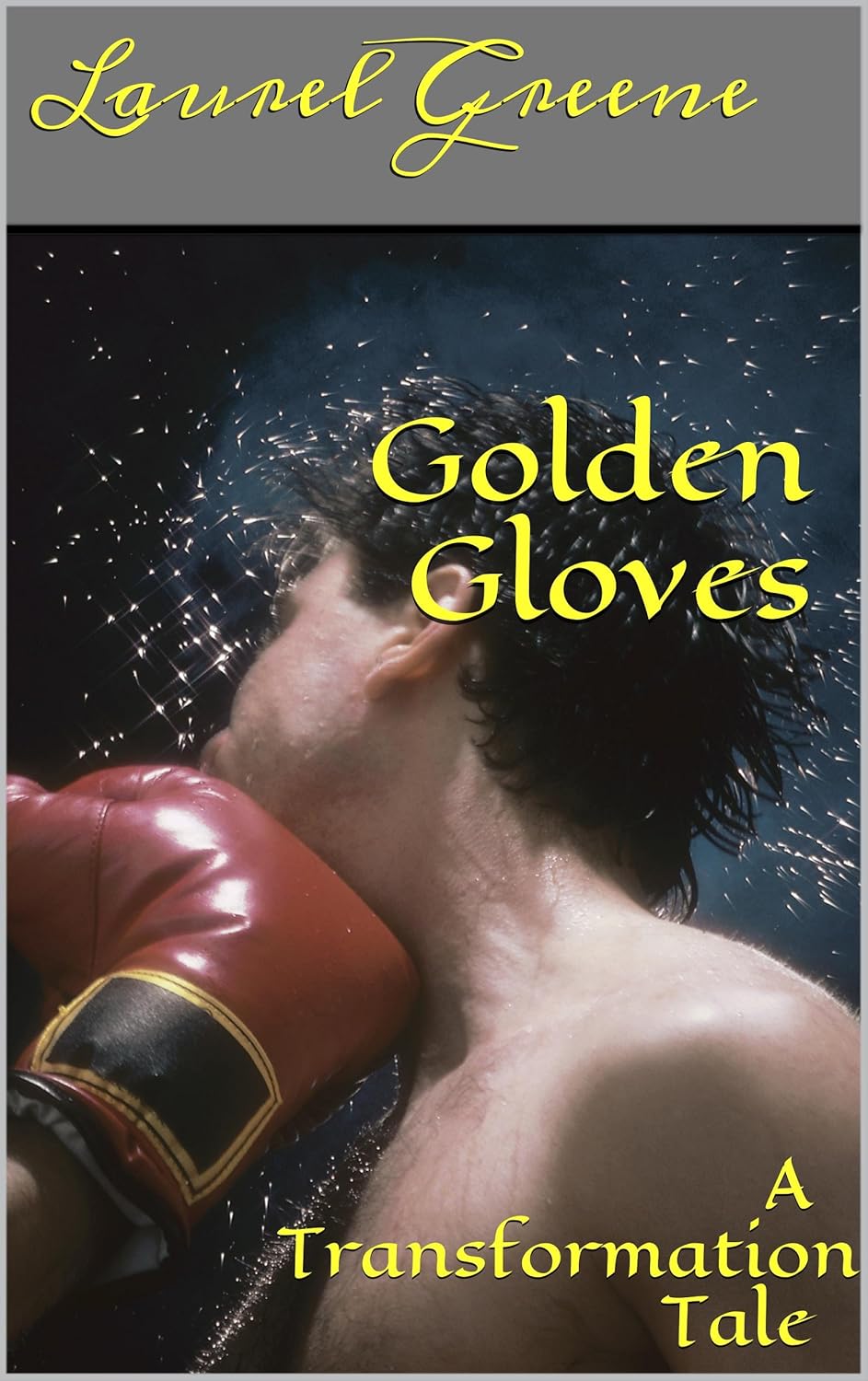 Golden Gloves: A Transformation Tale - Kindle edition by Greene, Laurel. Literature & Fiction ...