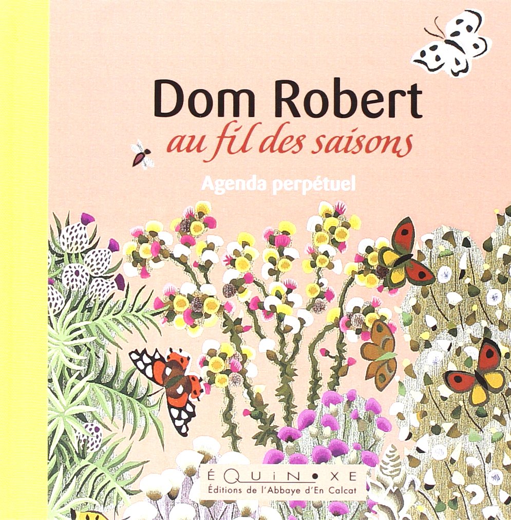 Amazon.com: DOM ROBERT AU FIL DES SAISONS PAPILLONS: 9782841357246 ...