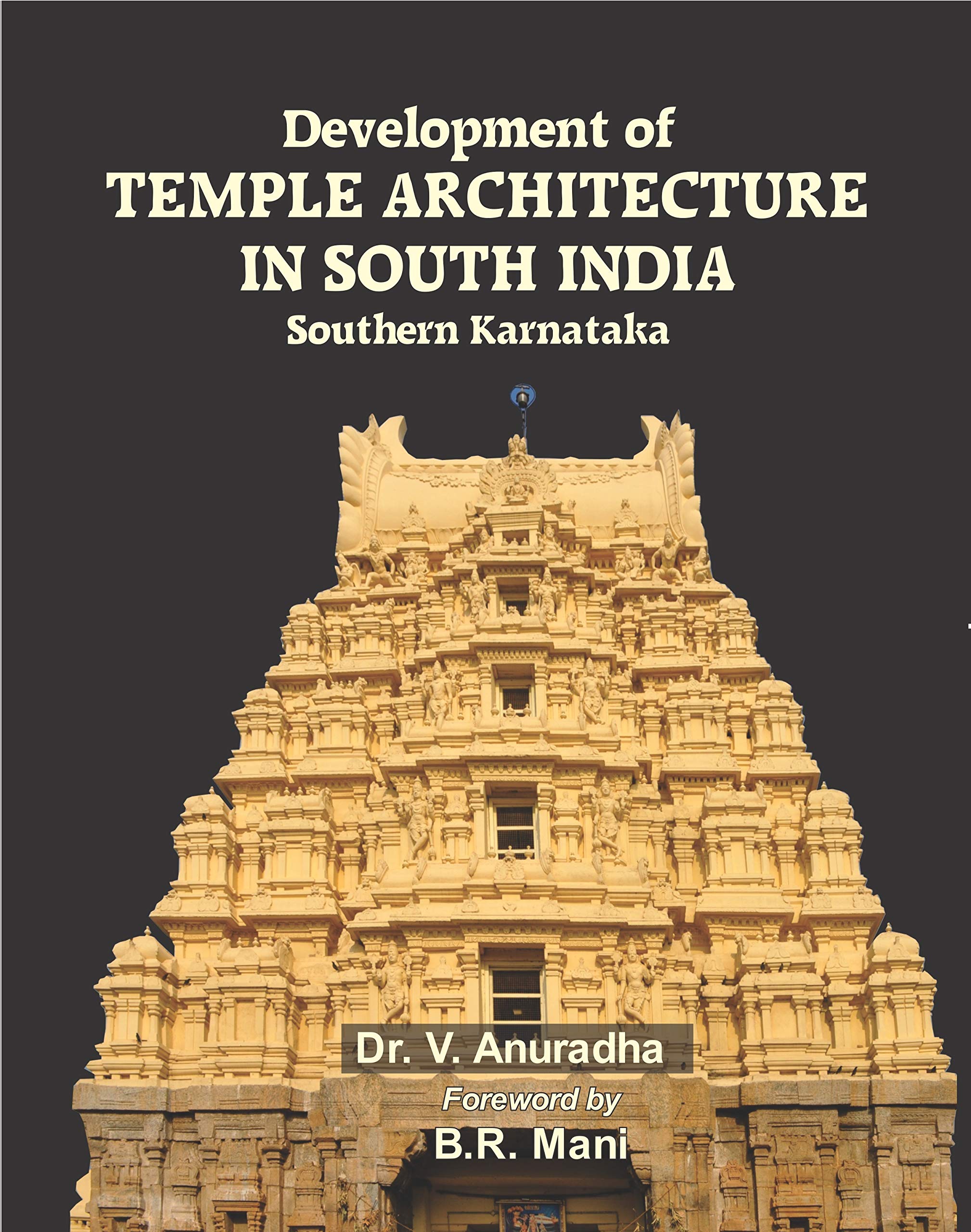 Buy DEVELOPMENT OF TEMPLE ARCHITECTURE IN SOUTH INDIA Book Online at ...