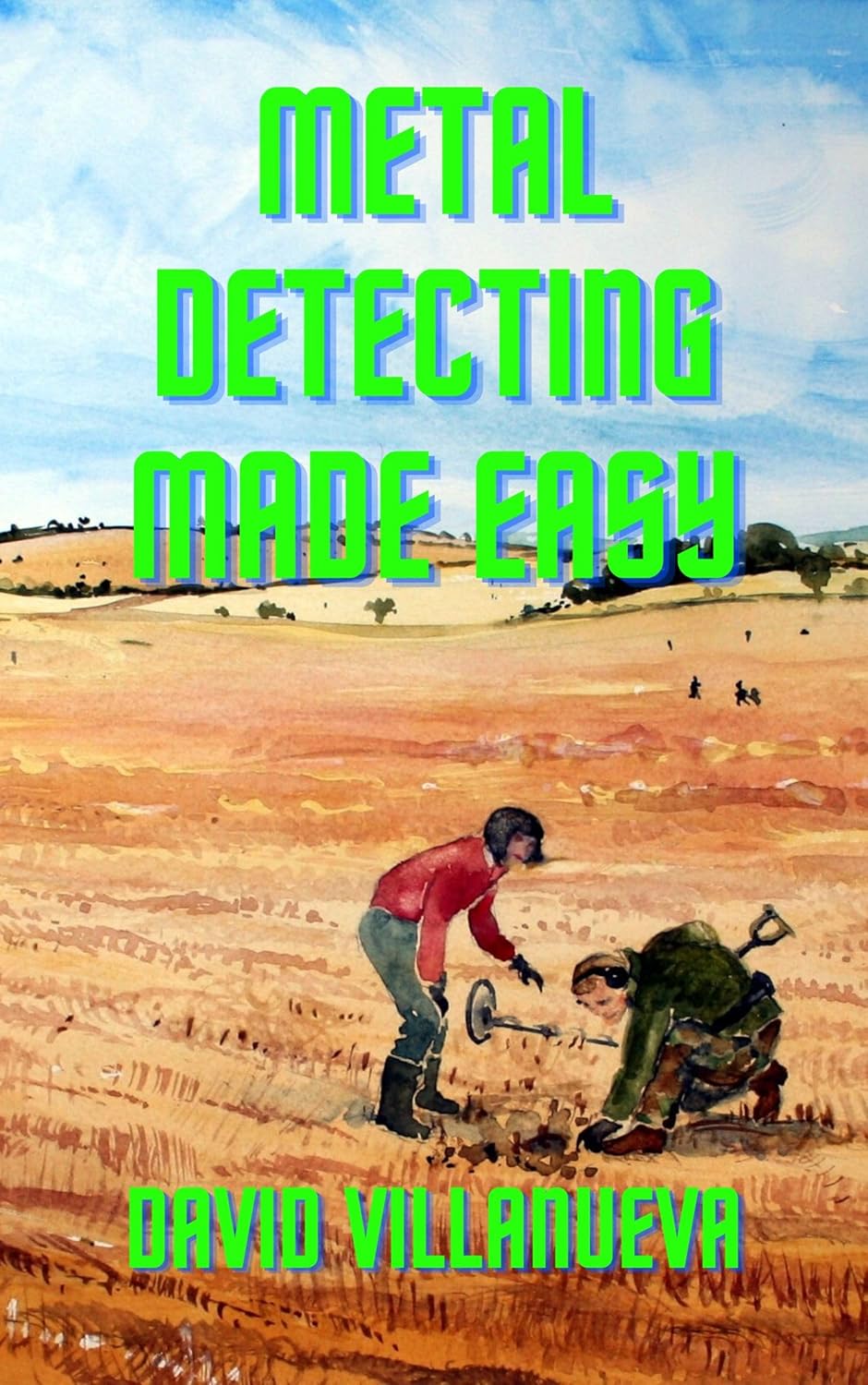 Metal Detecting Made Easy - Kindle edition by Villanueva, David. Crafts ...