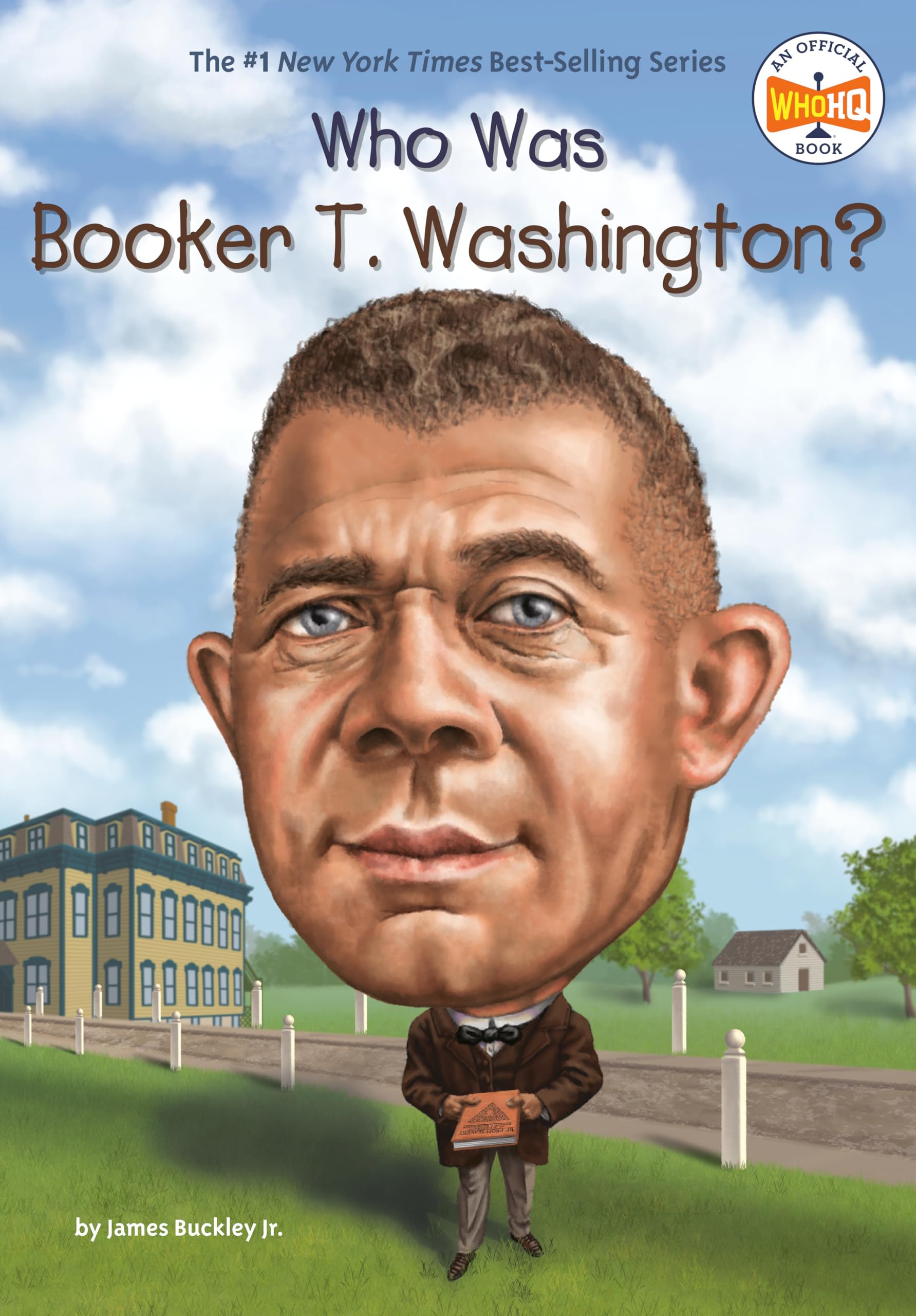Who Was Booker T. Washington?: Buckley Jr., James, Who HQ, Murray, Jake ...