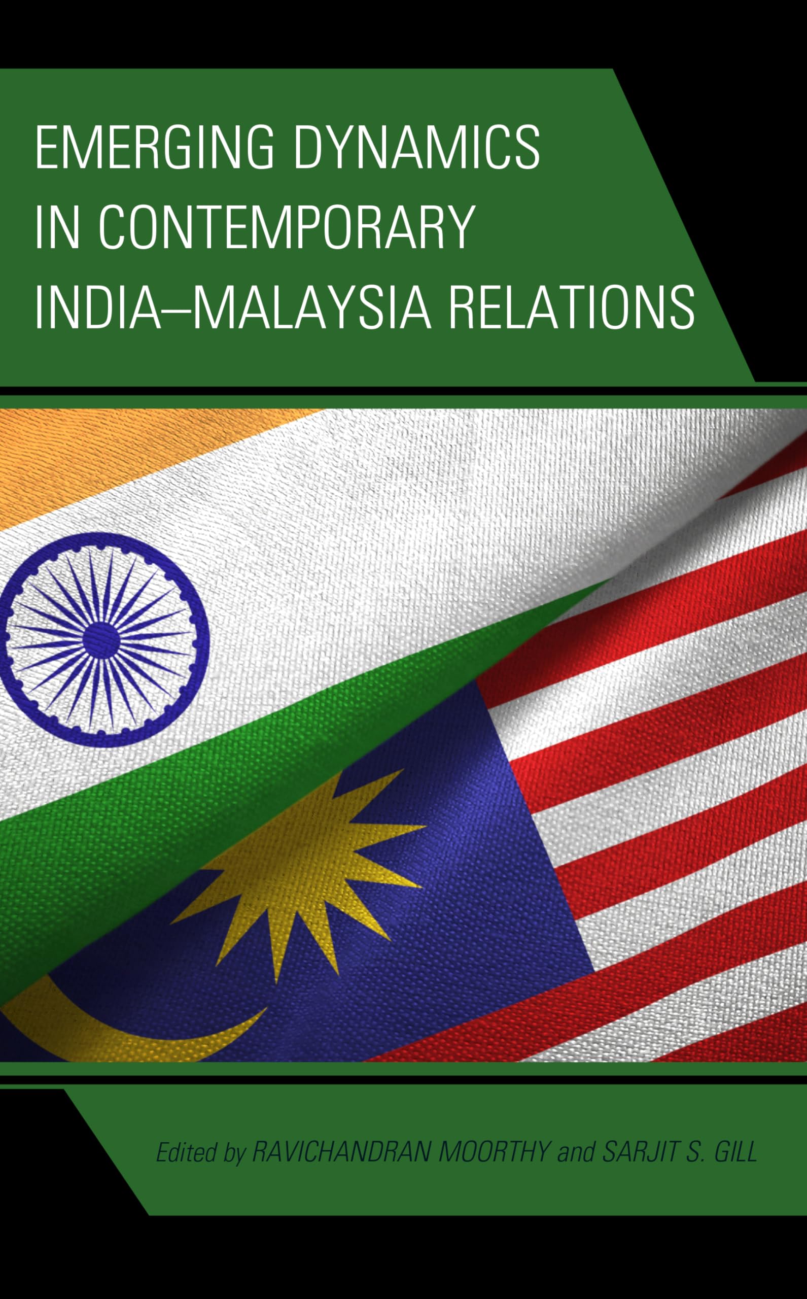Buy Emerging Dynamics in Contemporary India–Malaysia Relations (Modern ...