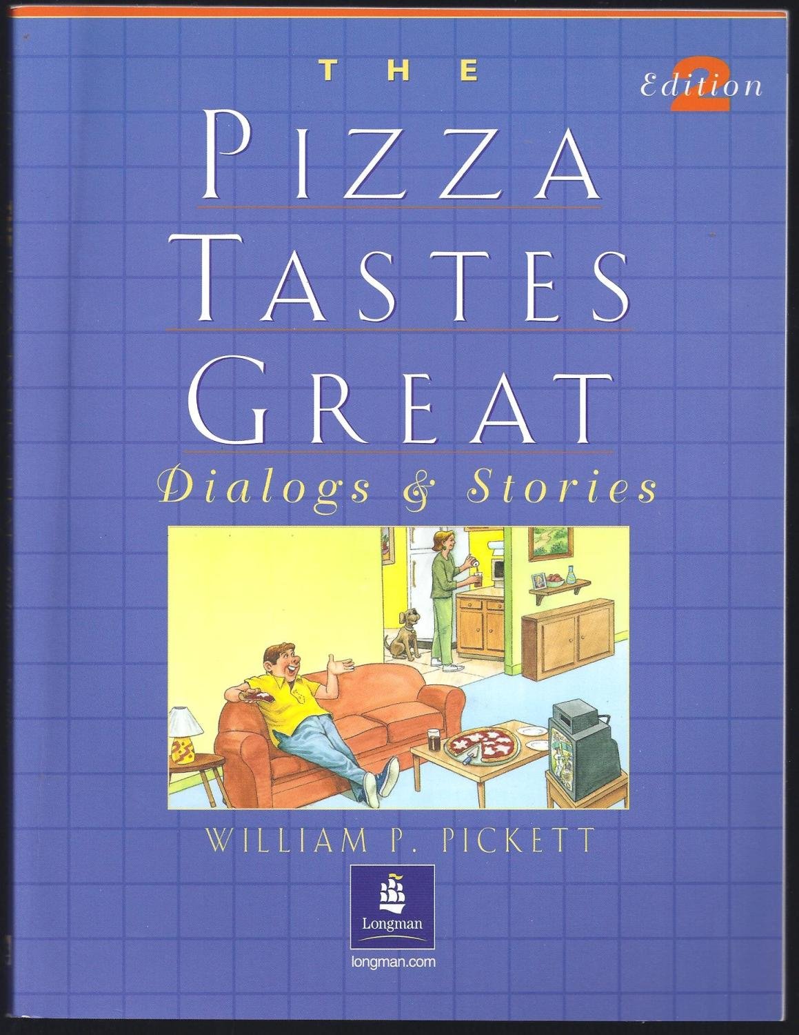 Amazon.com: The Pizza Tastes Great: Dialogs and Stories, Second Edition ...