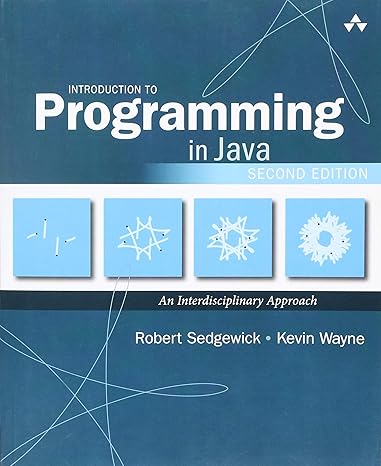 Introduction to Programming in Java: An Interdisciplinary Approach: Sedgewick, Robert, Wayne ...