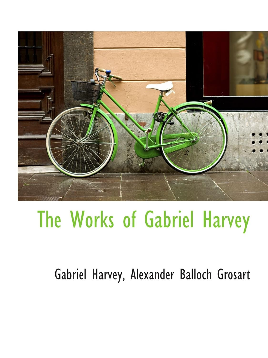 The Works of Gabriel Harvey : Amazon.in: Books