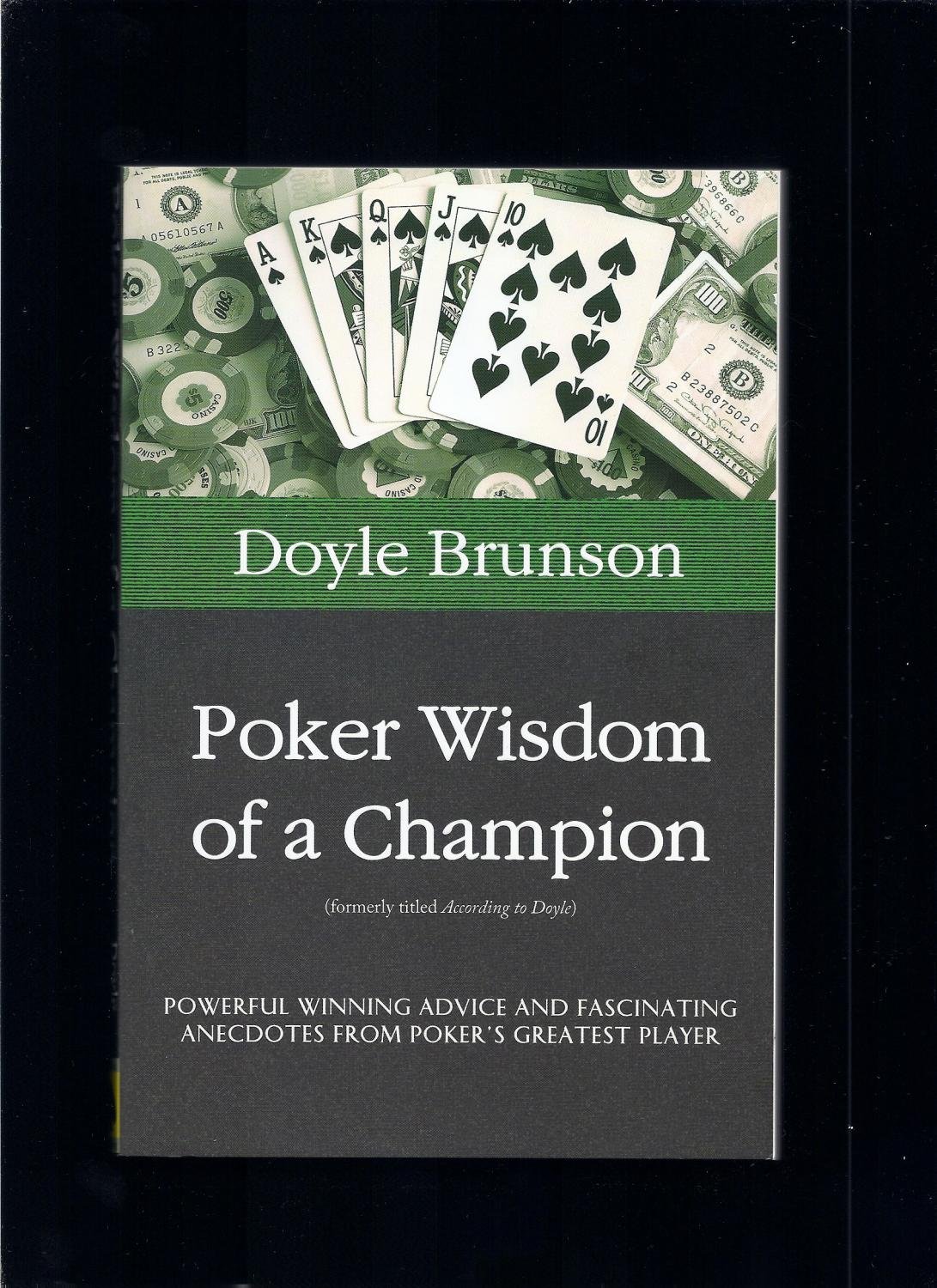 Poker Wisdom of a Champion: Brunson, Doyle: 9781580421195: Amazon.com ...