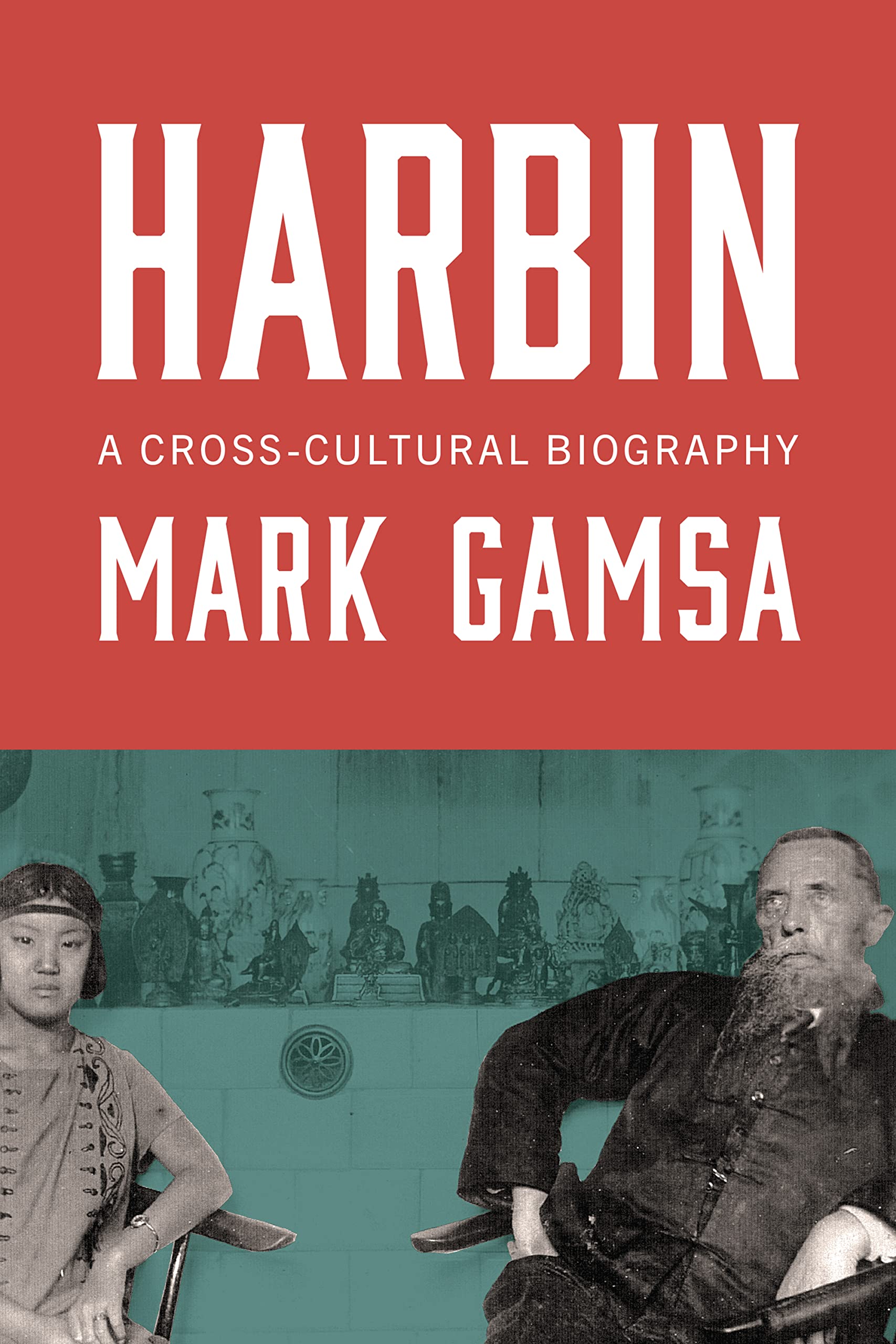 Amazon.com: Harbin: A Cross-Cultural Biography: 9781487506285: Gamsa ...