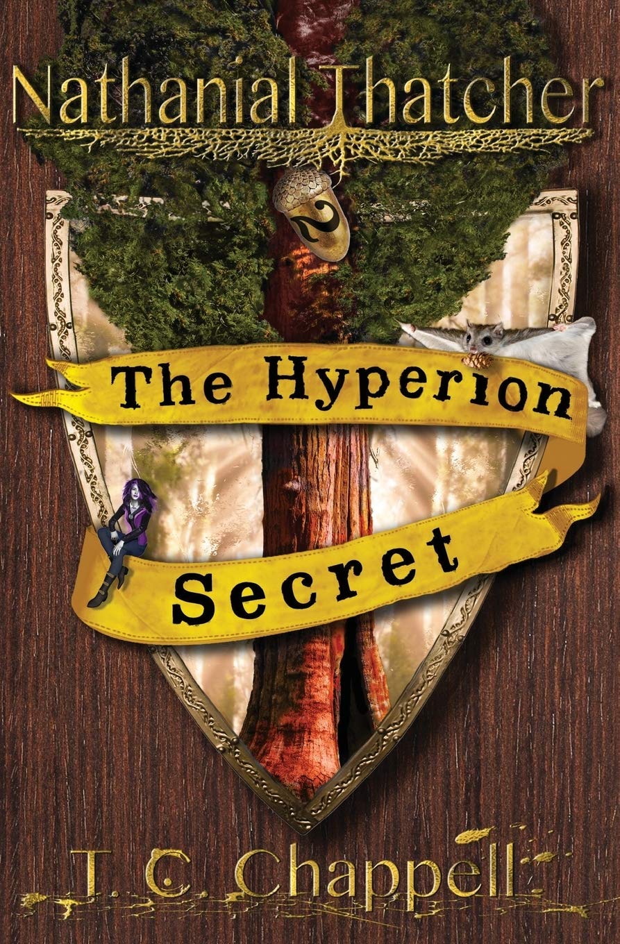 The Hyperion Secret: Nathanial Thatcher Book 2: Chappell, T C: 9780998338828: Amazon.com: Books