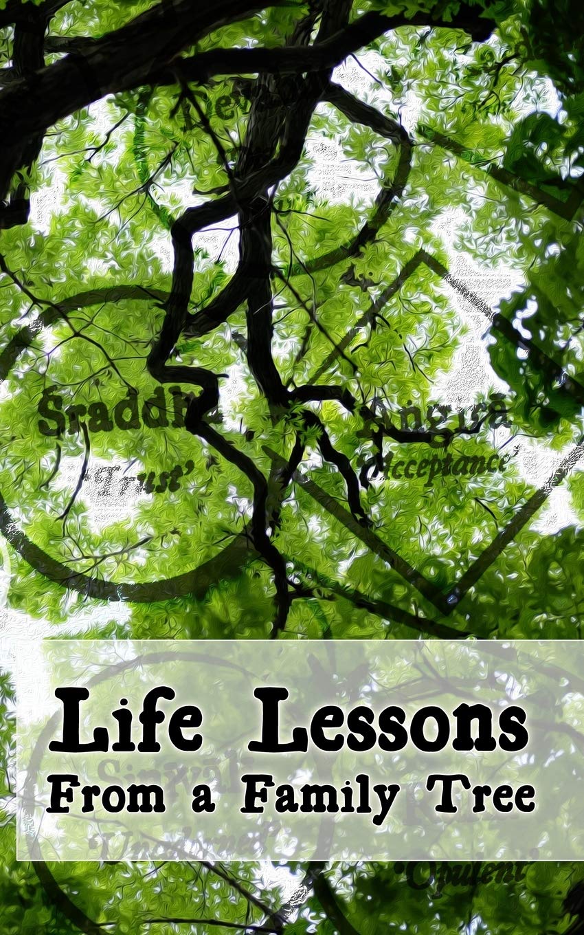 Buy Life Lessons From a Family Tree: The Amazing Genealogy in Chapter 1 ...