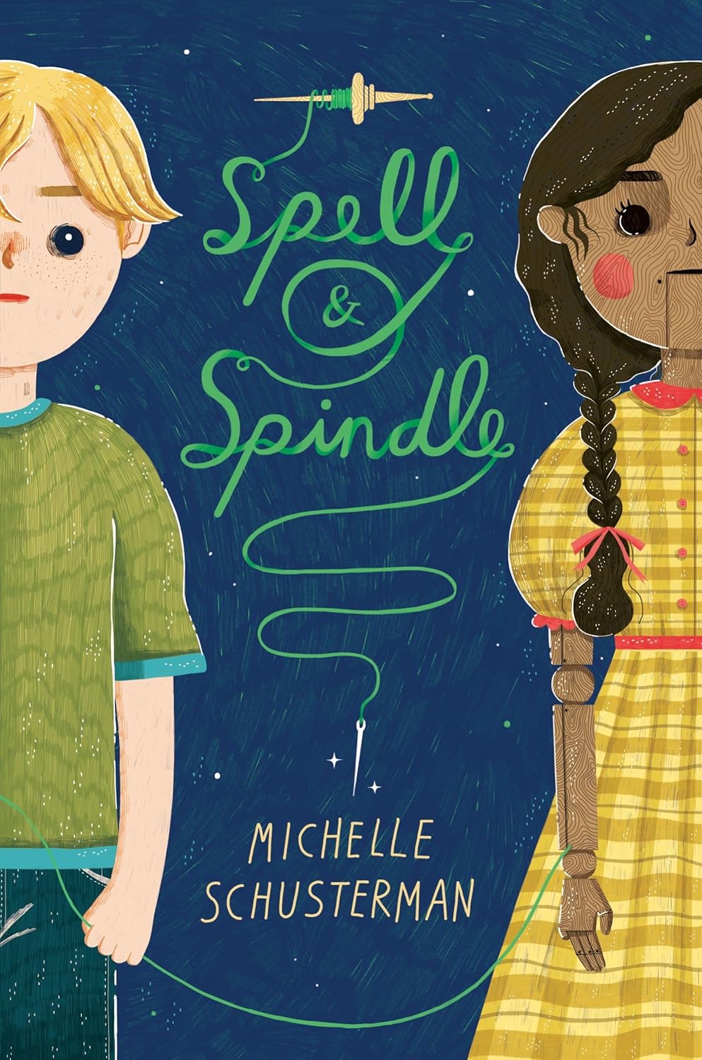 Spell and Spindle: Schusterman, Michelle, Honesta, Kathrin ...