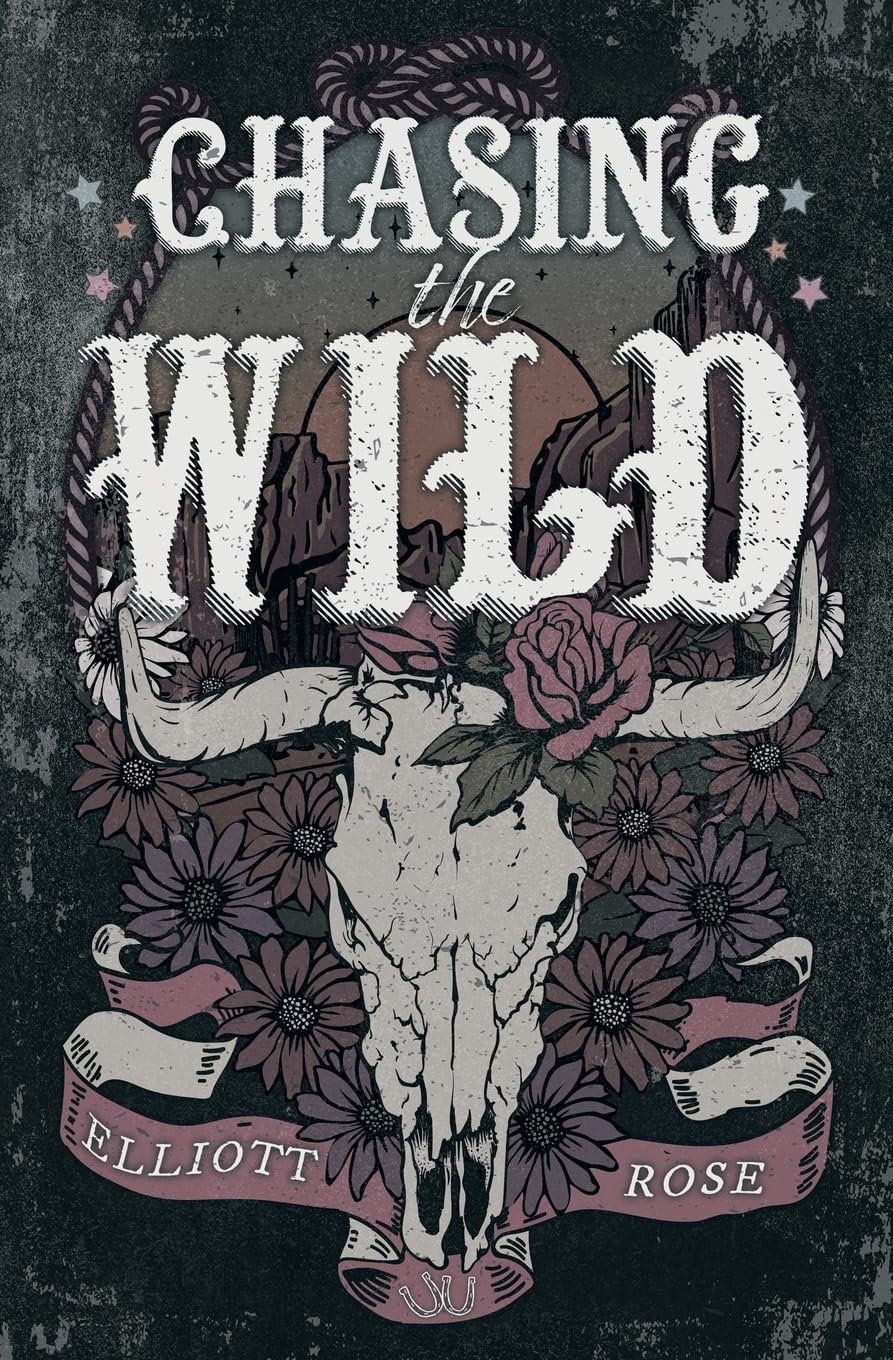 Chasing The Wild: An Ex-boyfriend's Dad, Age Gap Cowboy Romance: Rose ...