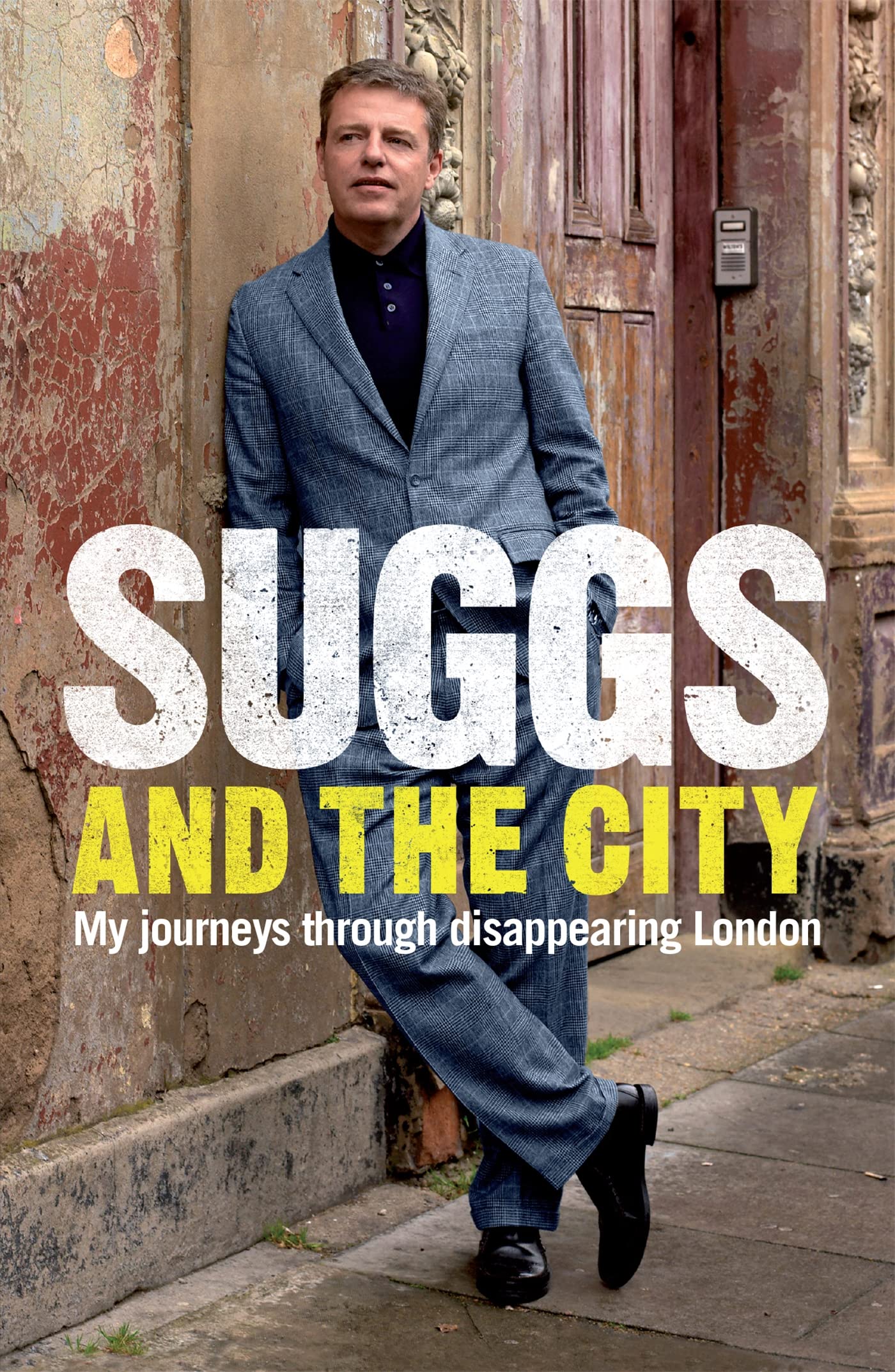 Suggs and the City: My Journeys through Disappearing London: Amazon.co ...