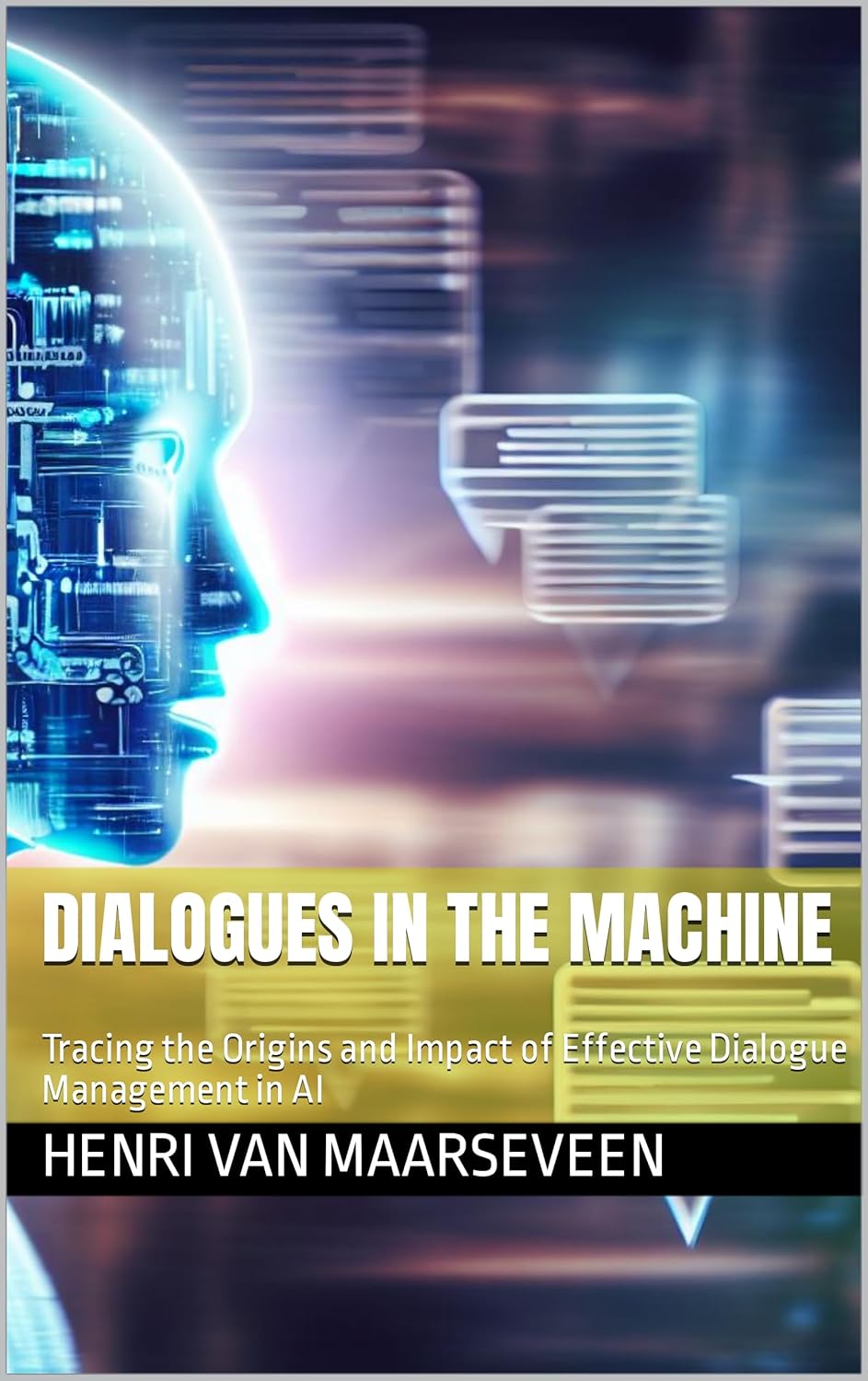 Amazon.com: Dialogues in the Machine : Tracing the Origins and Impact of Effective Dialogue ...