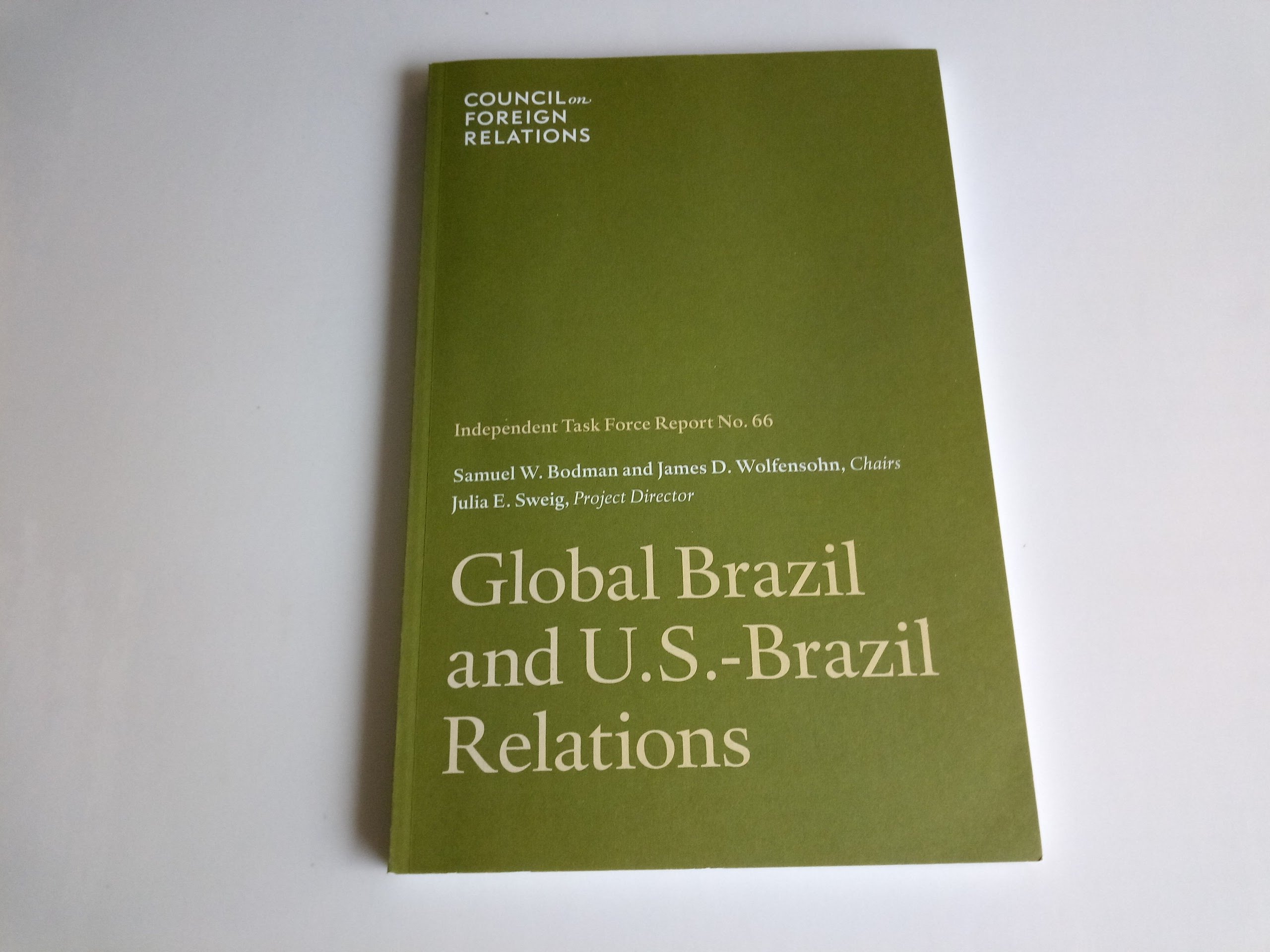 Global Brazil and U. S.- Brazil Relations: Bodman, Professor Samuel W ...