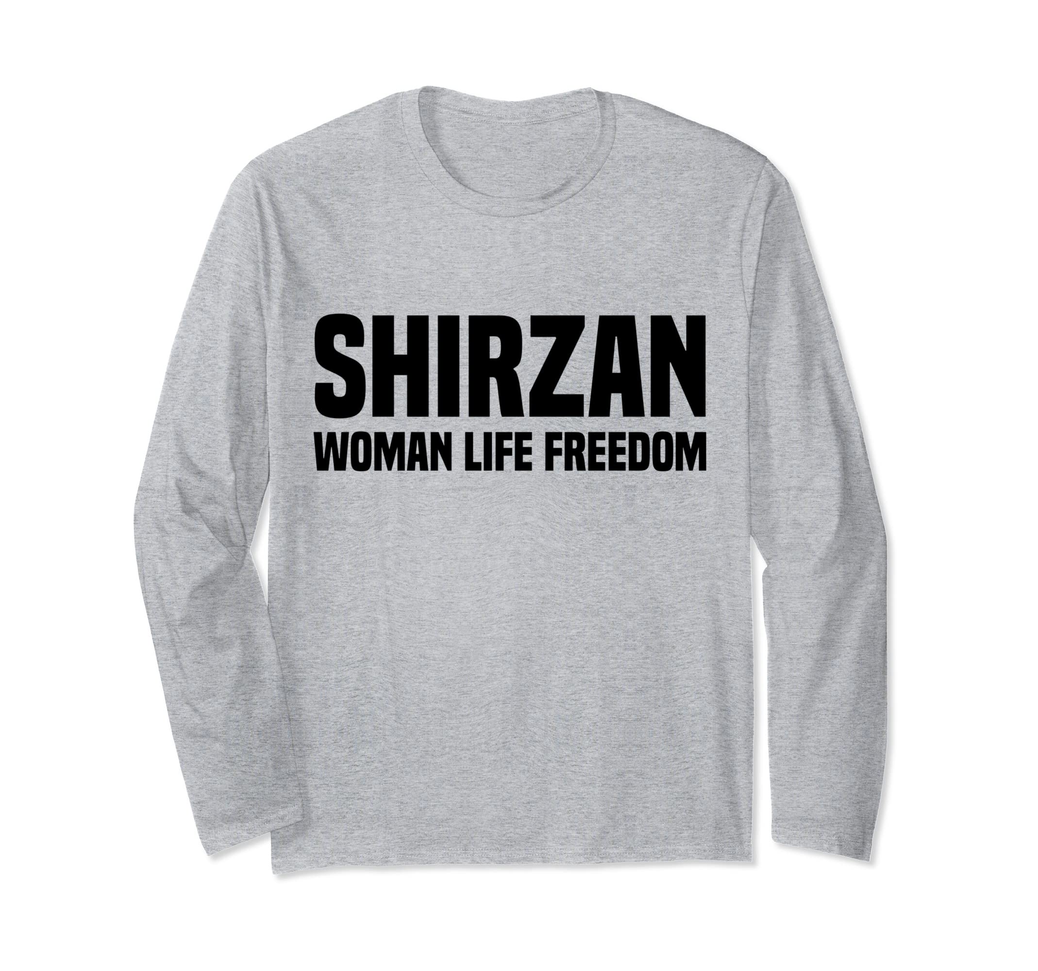 Amazon.co.jp: Woman Life Freedom Shirzan イランザンゼンデギ アザディペルシャ 長袖Tシャツ : ファッション