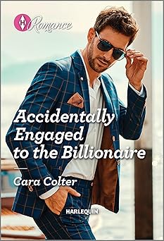 Accidentally Engaged to the Billionaire - Kindle edition by Colter, Cara. Literature & Fiction ...