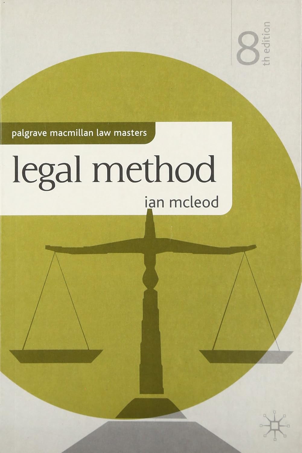 Legal Method (Palgrave Macmillan Law Masters): Amazon.co.uk: McLeod ...