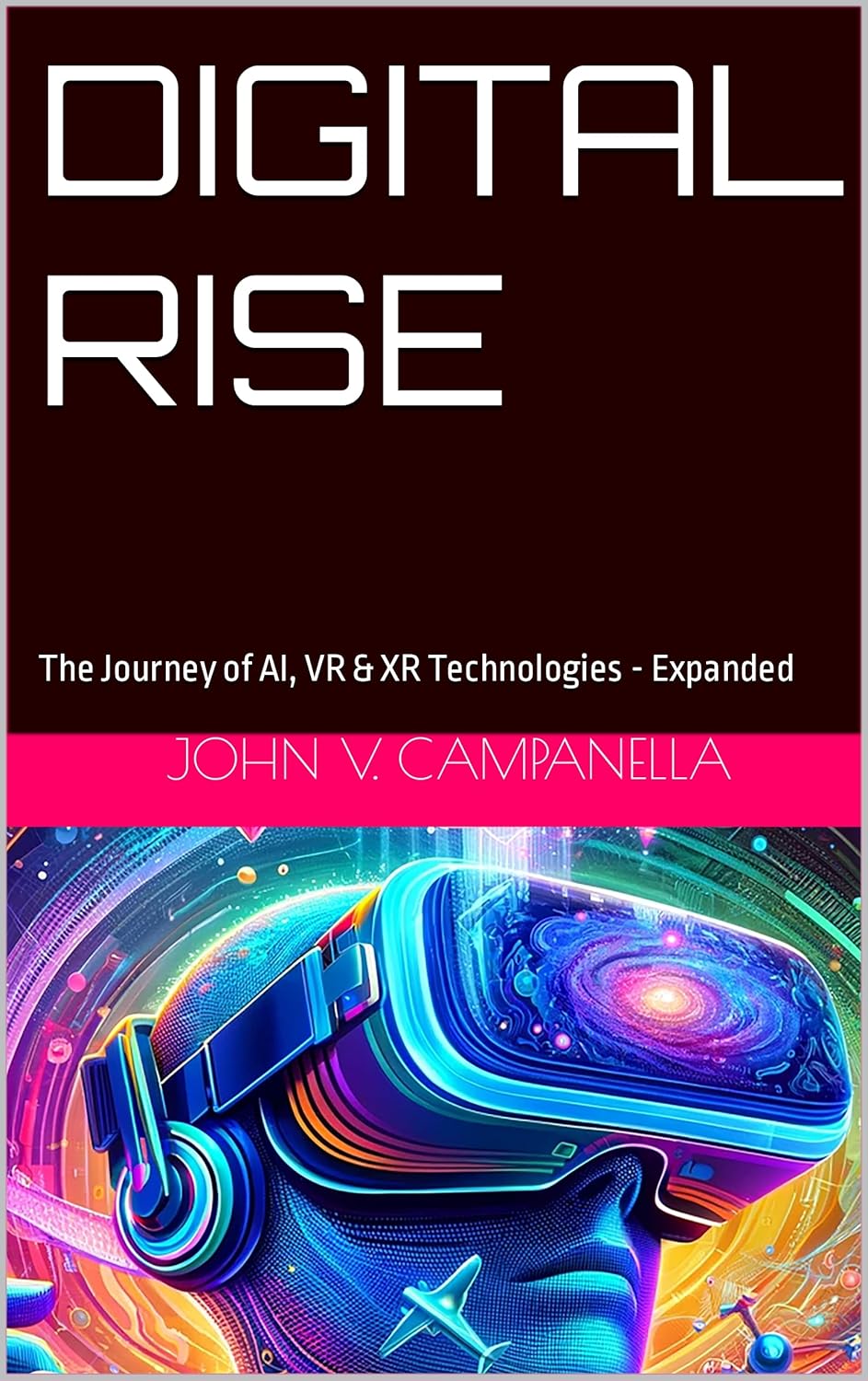 Amazon.com: Digital Rise: The Origins and Future of AI, VR & XR ...