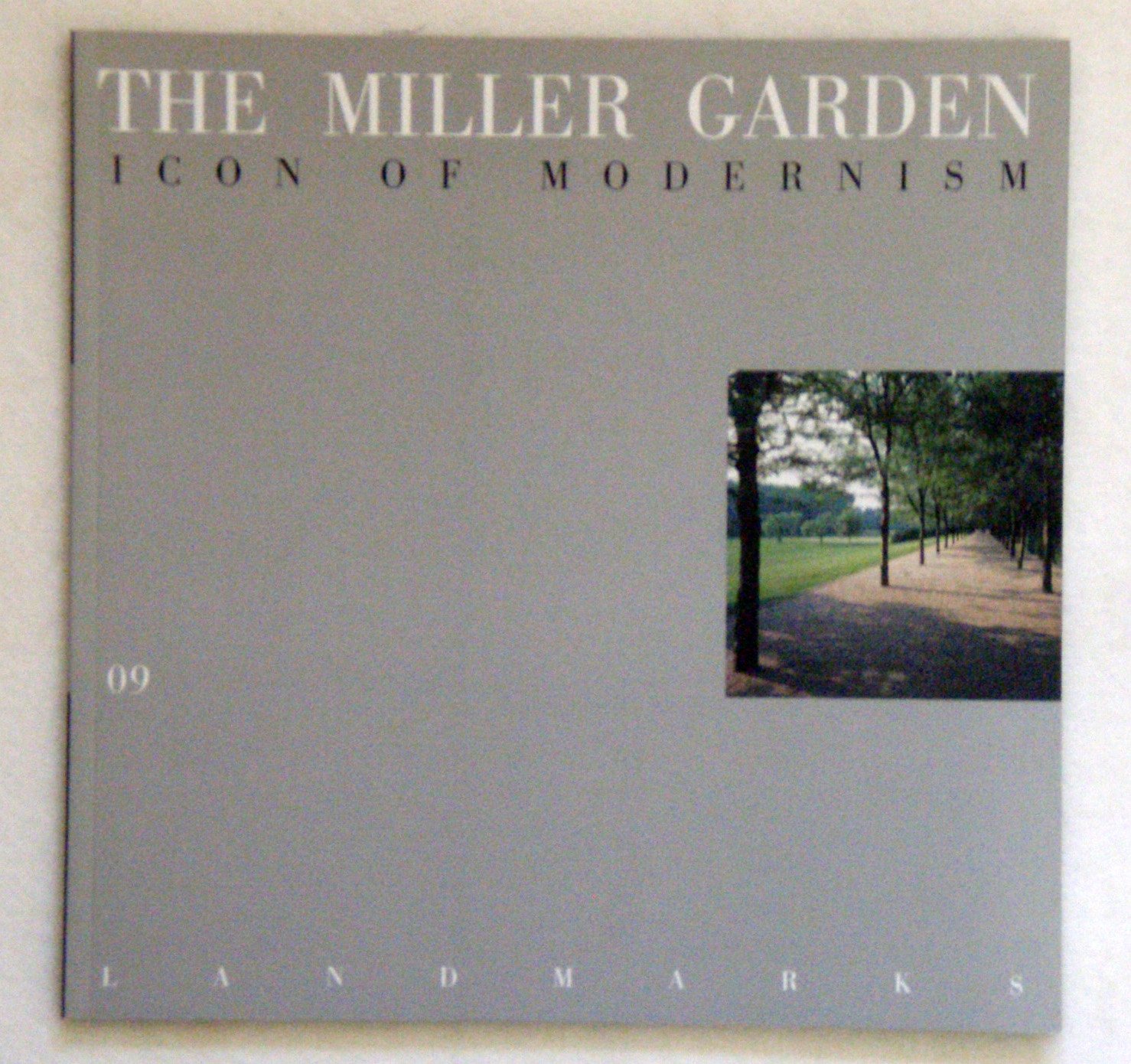 The Miller Garden: Icon of Modernism: Gary R. Hilderbrand, Ezra Stoller ...