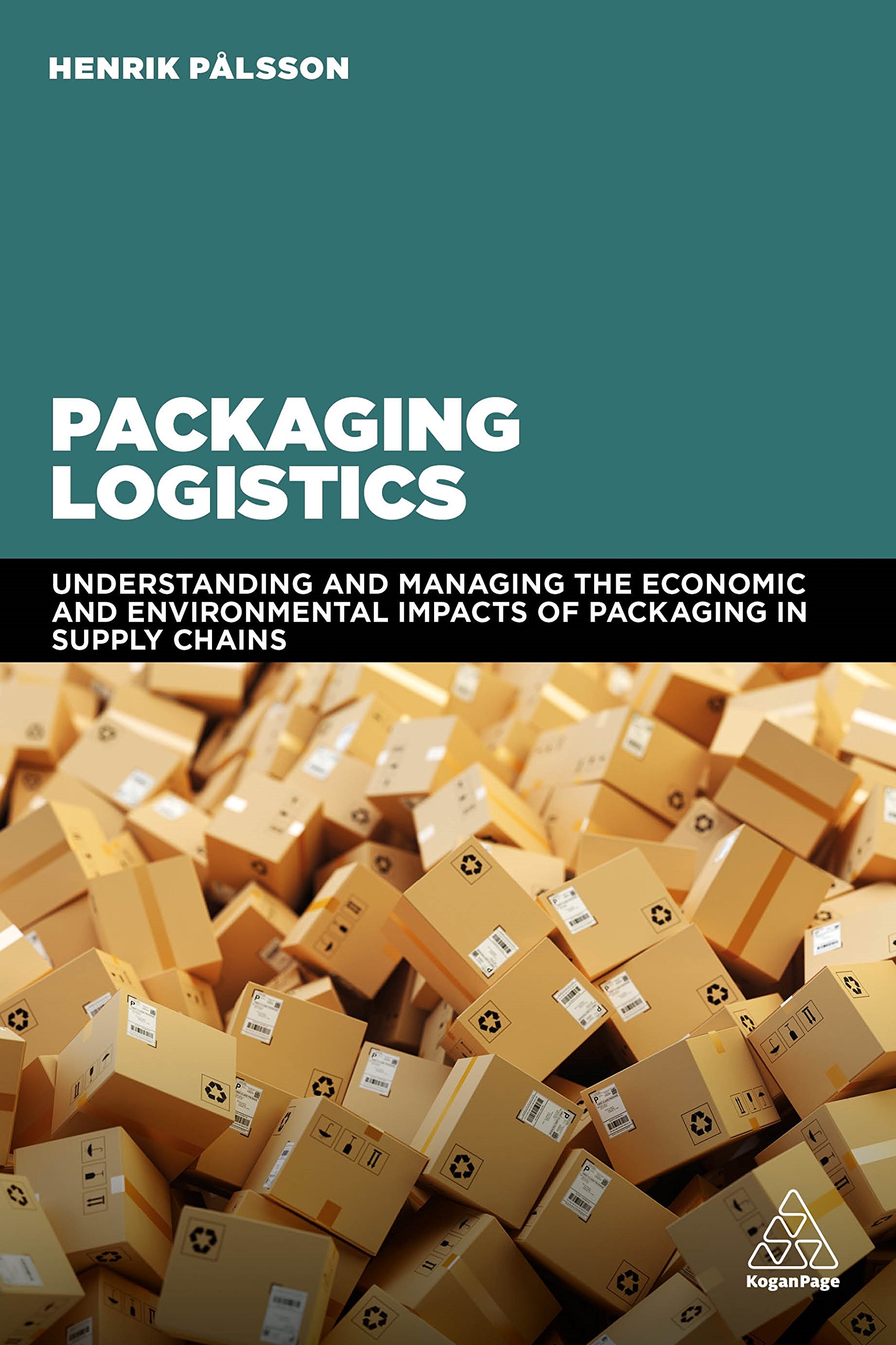 Packaging Logistics: Understanding and managing the economic and ...