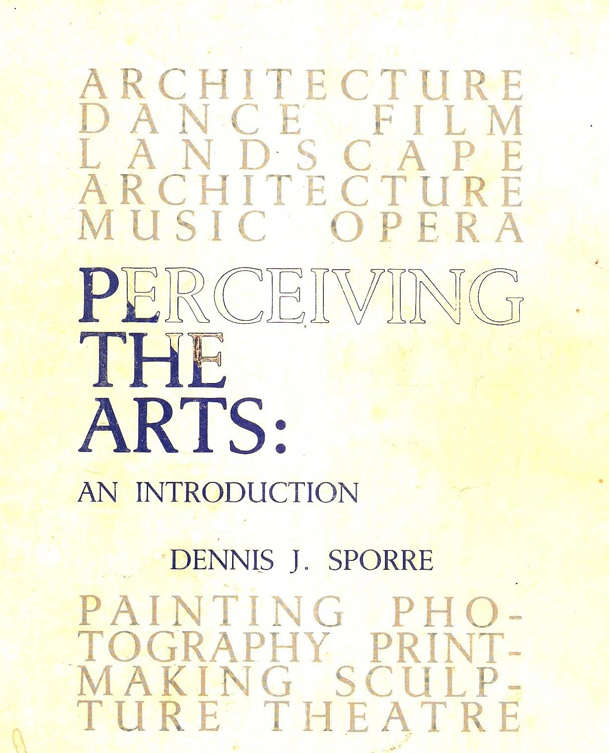 Perceiving the Arts- Introduction in Achitecture, Dance, Film ...