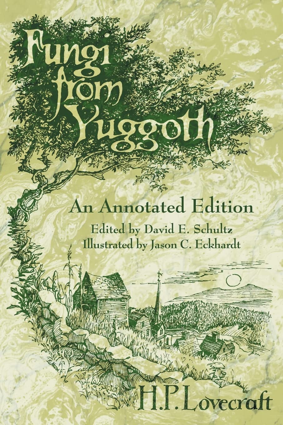 Fungi from Yuggoth: An Annotated Edition: Lovecraft, H P, Schultz ...