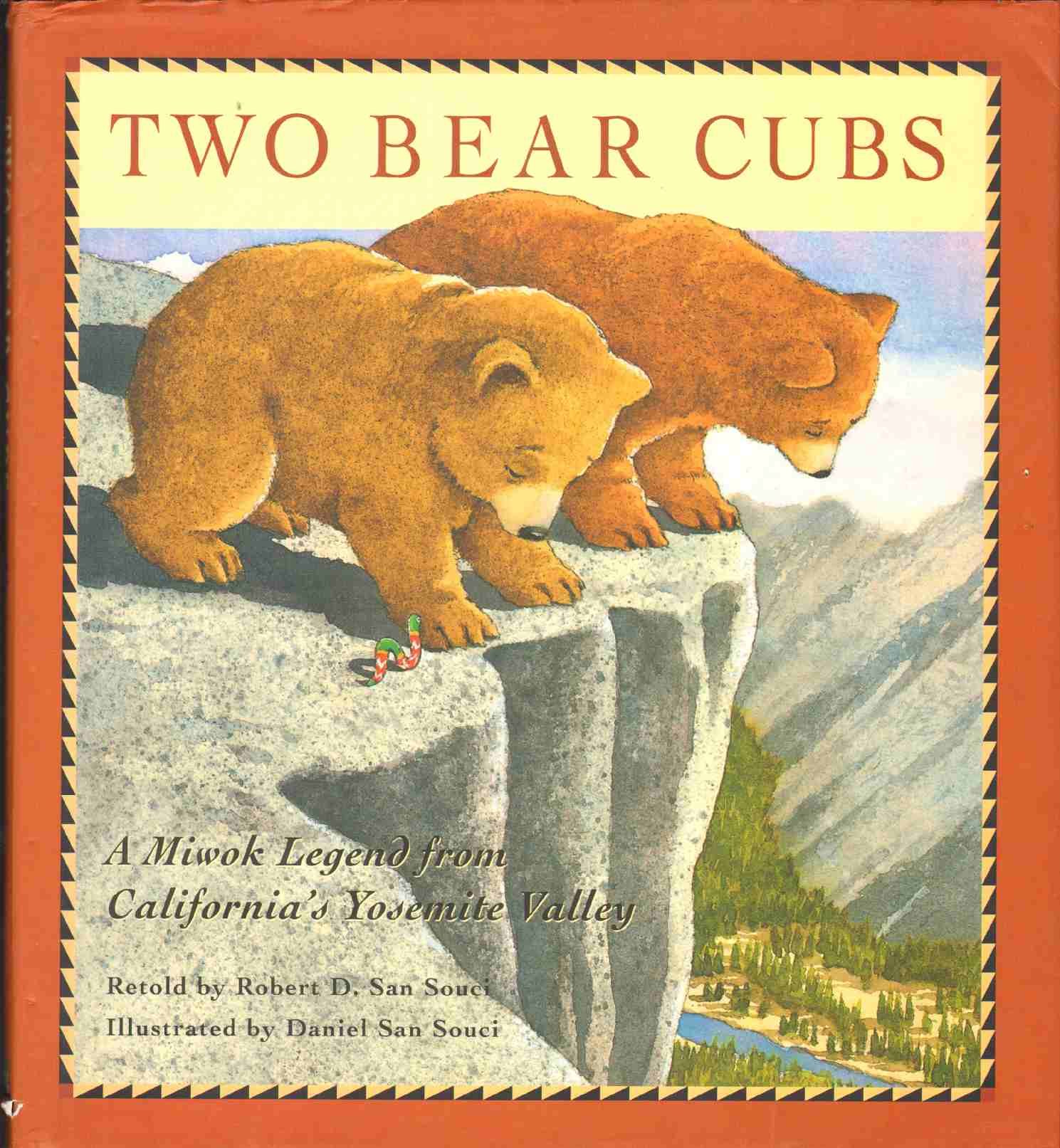 Two Bear Cubs: A Miwok Legend from California's Yosemite Valley: San ...