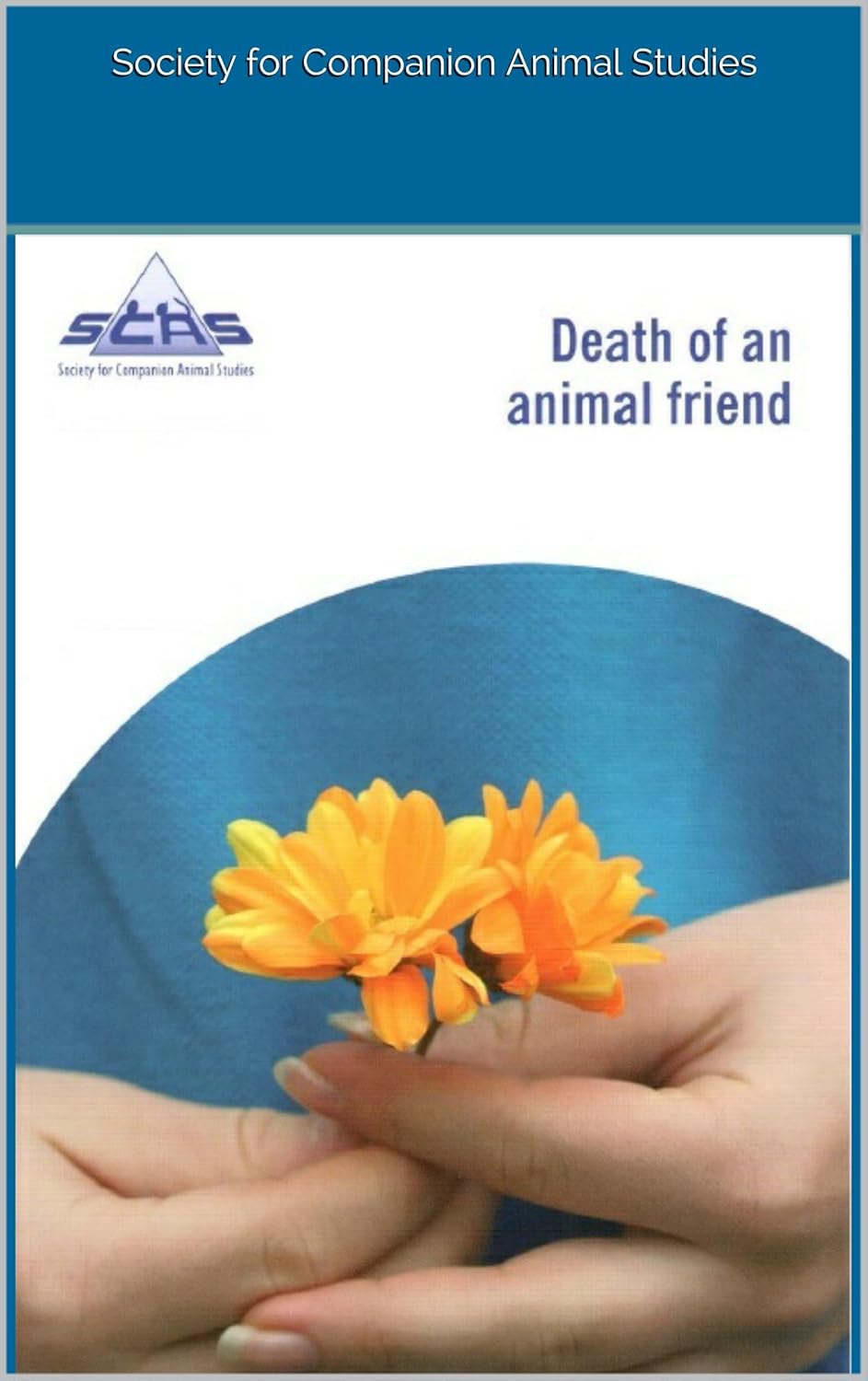 Death of an Animal Friend eBook : Studies, Society for Companion Animal ...