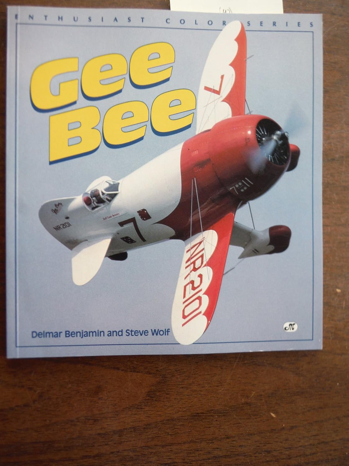 Gee Bee (Enthusiast Color Series): Benjamin, Delmar, Wolf, Steve ...