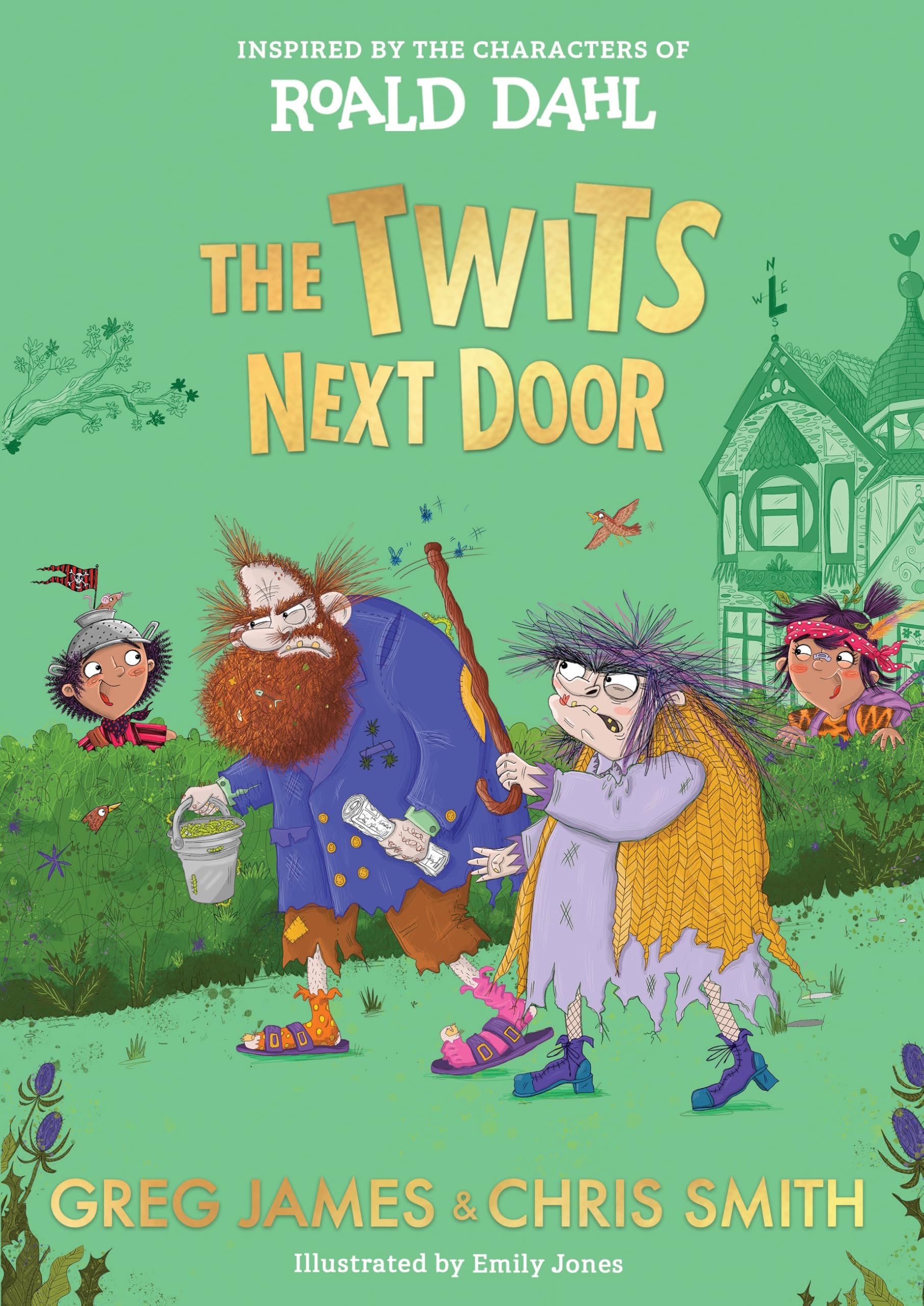 The Twits Next Door: A wickedly funny, prank-filled adventure inspired ...
