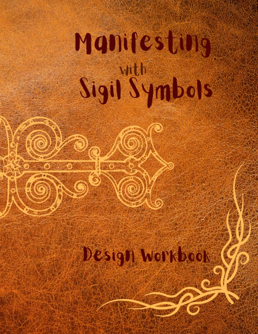 Buy Manifesting with Sigil Symbols: Design Workbook [140 pages / 8.5 x ...