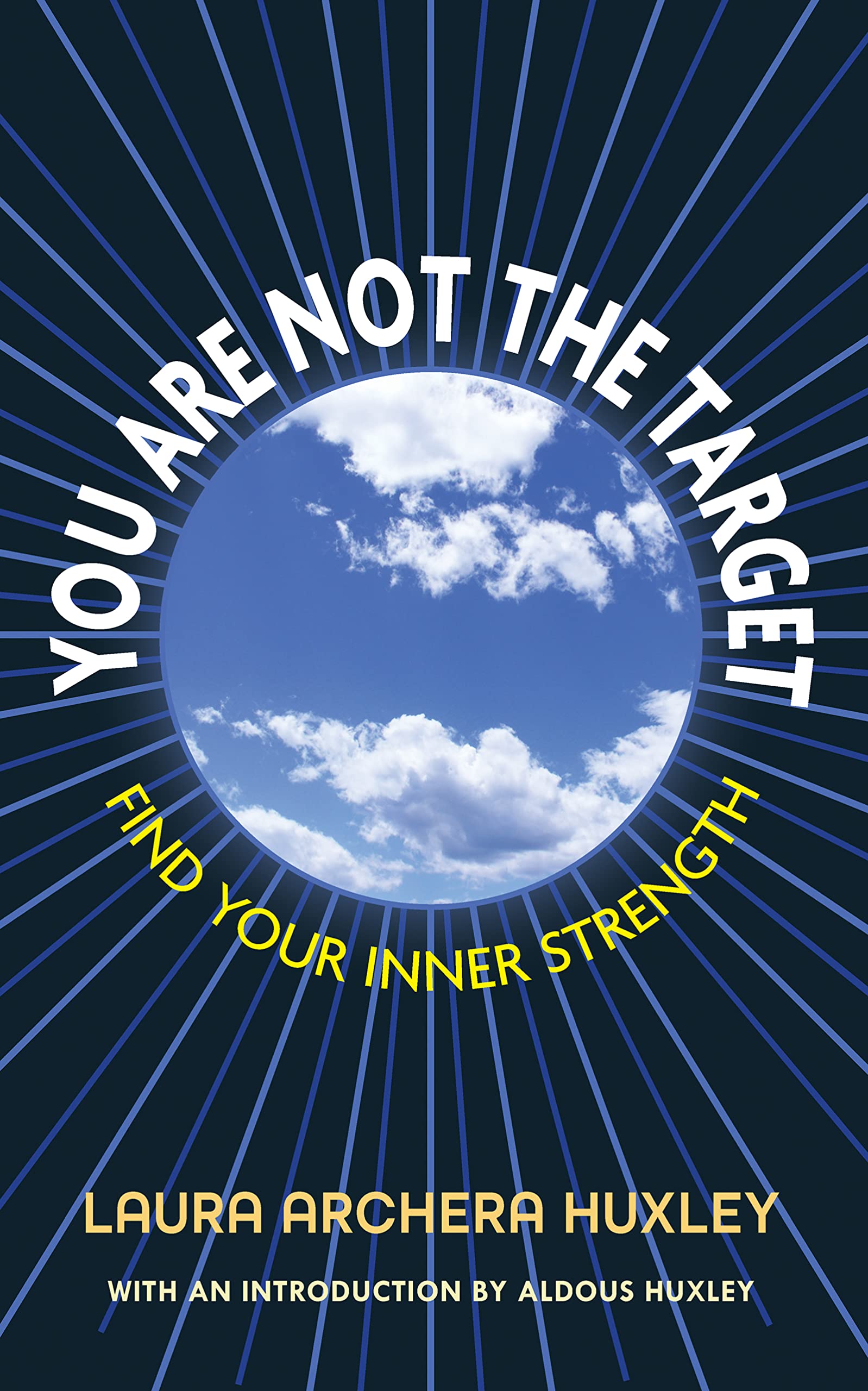 You Are Not the Target: Huxley, Laura Archera: 9781635619348: Amazon ...