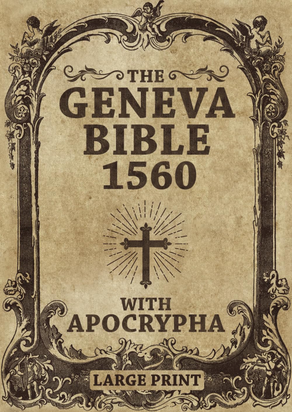 Geneva Bible 1560 edition With Apocrypha LARGE PRINT: Old and New ...