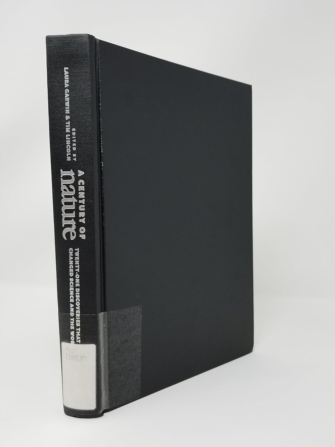 A Century of Nature: Twenty-One Discoveries that Changed Science and ...