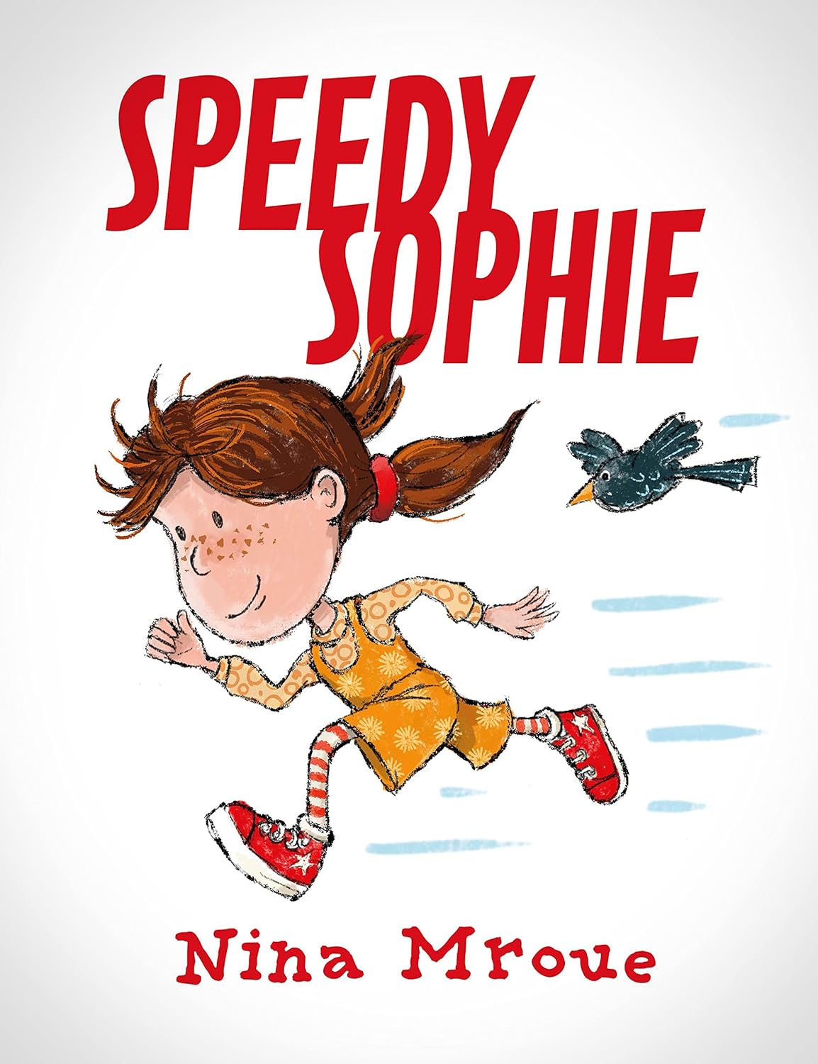 Speedy Sophie : Mroue, Nina, Andrew Prescott: Amazon.co.uk: Books