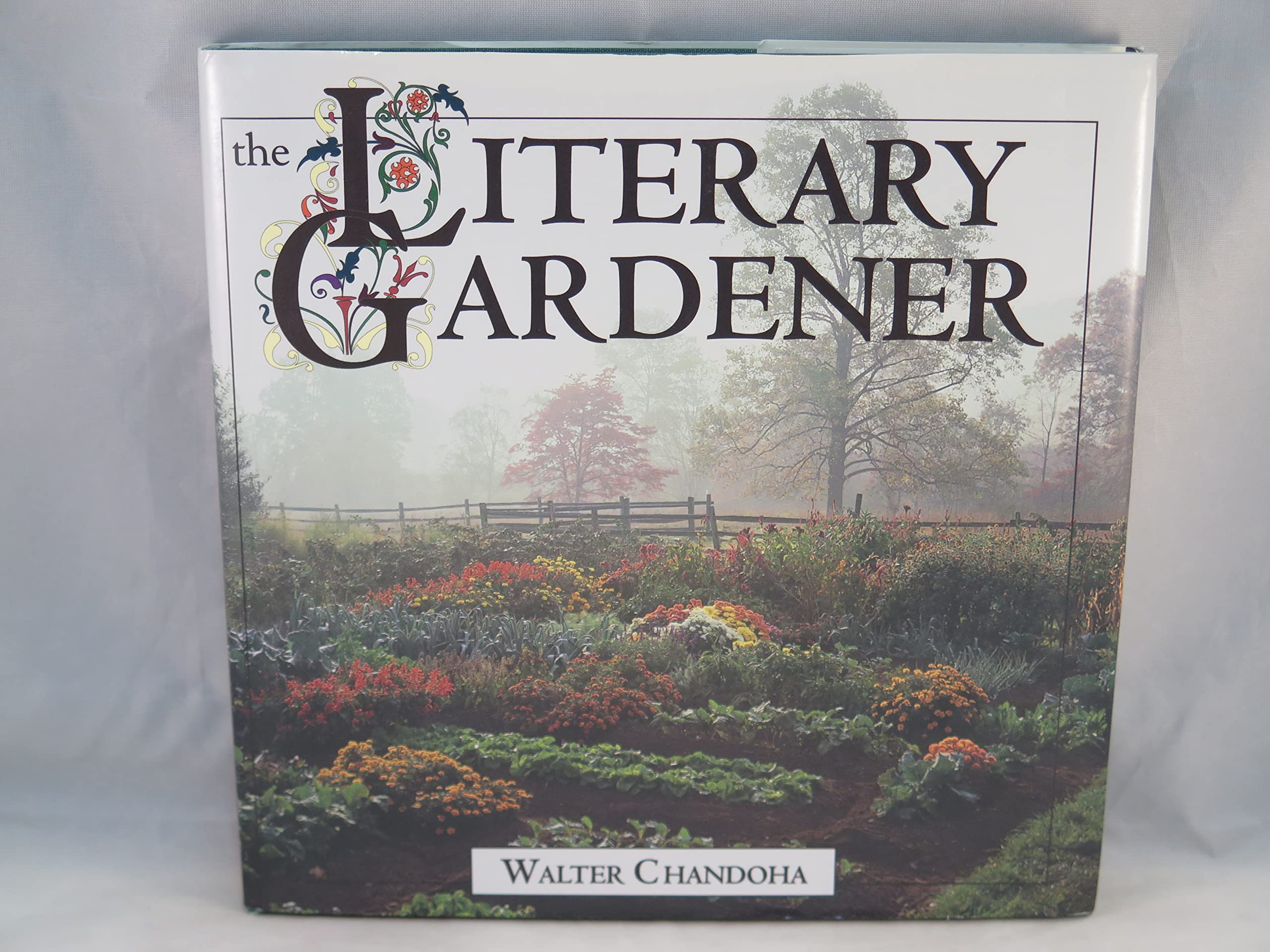 The Literary Gardener: Walter Chandoha: 9781572230835: Amazon.com: Books