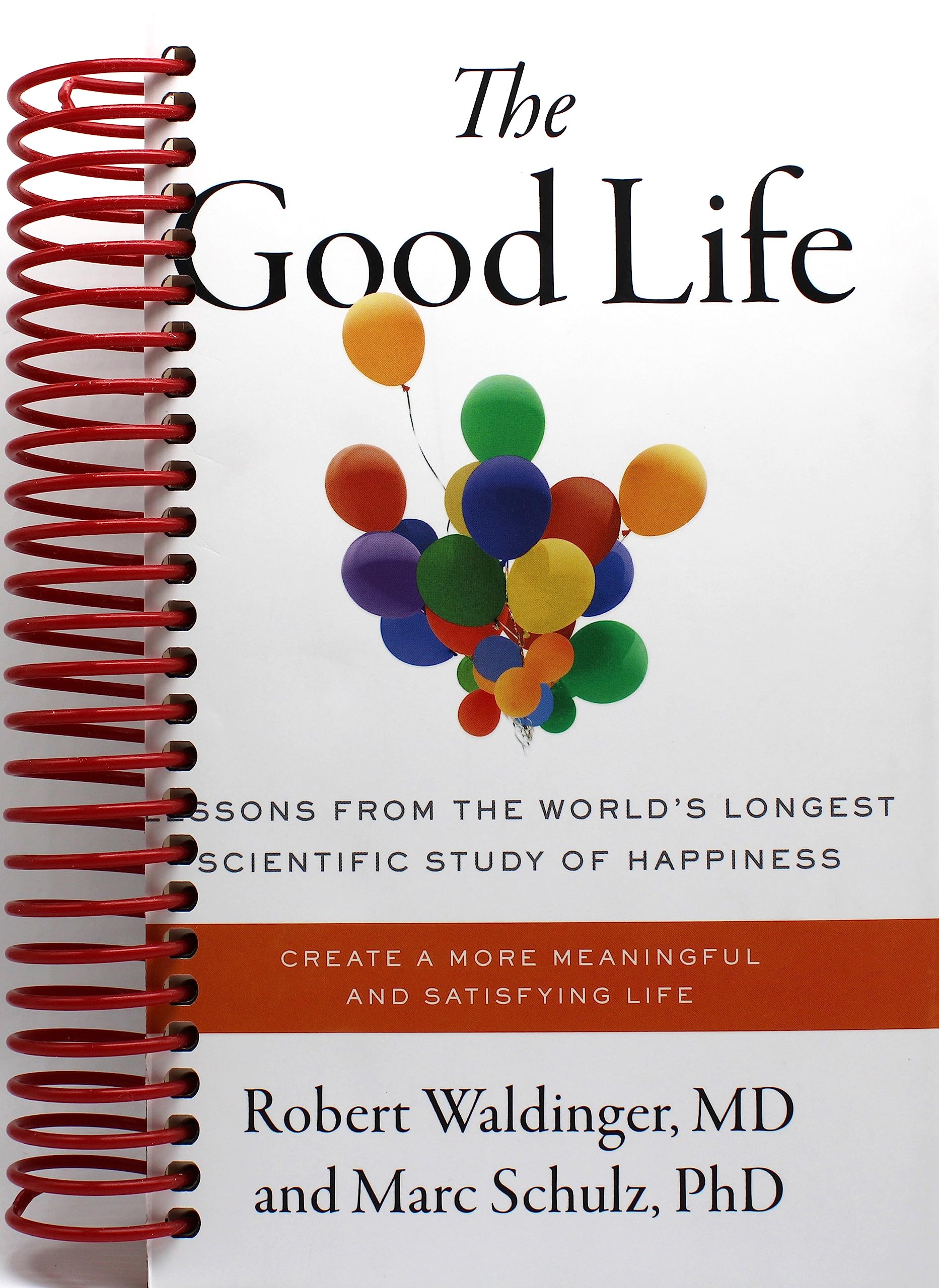 The Good Life: Lessons from the World's Longest Scientific Study of ...