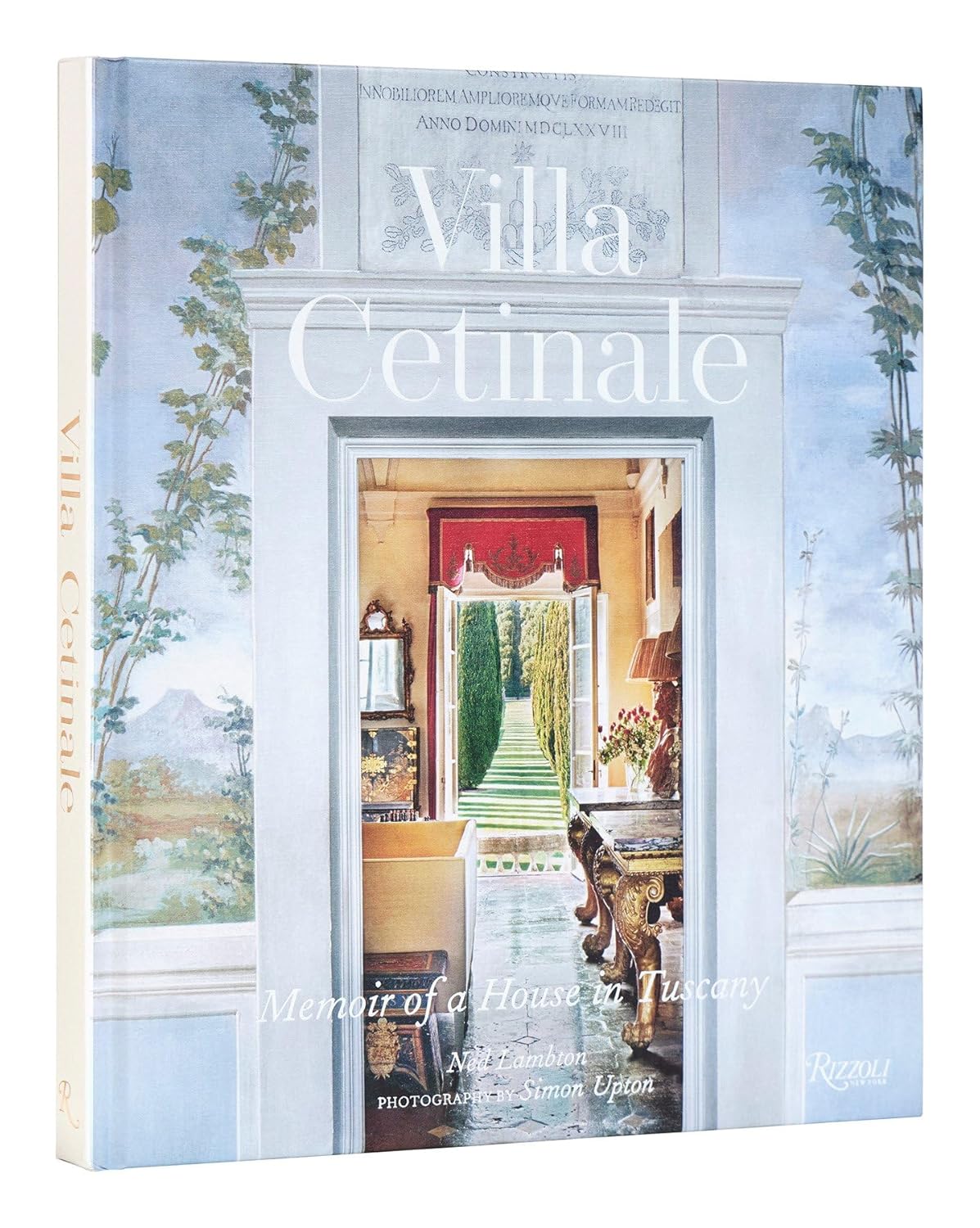 Villa Cetinale: Memoir of a House in Tuscany: Upton, Simon, Pawson ...