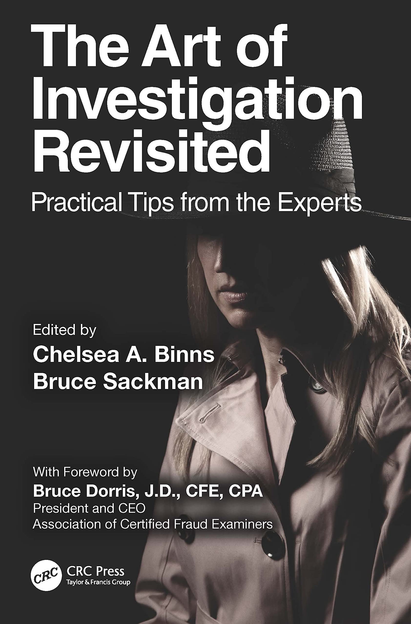 The Art of Investigation Revisited: Binns, Chelsea A., Sackman, Bruce ...