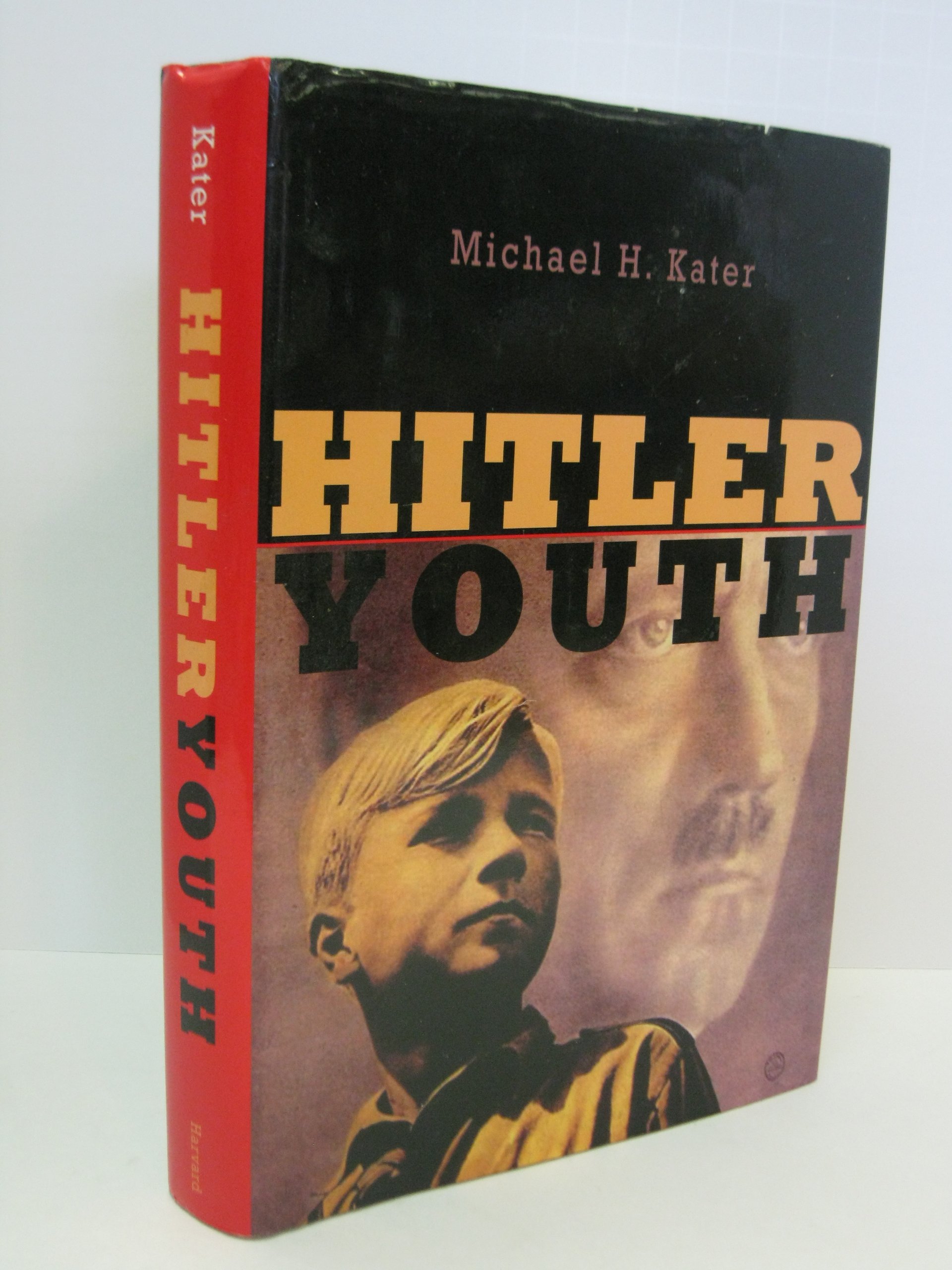 Hitler Youth: Kater, Michael H.: 9780674014961: Amazon.com: Books